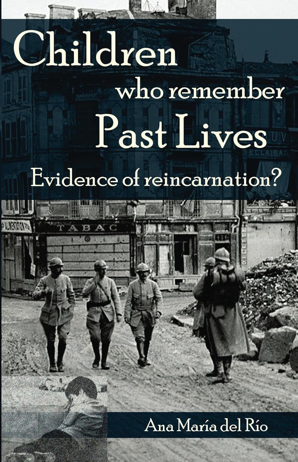 Children Who Remember Past Lives: Evidence of Reincarnation? - Kindle ...