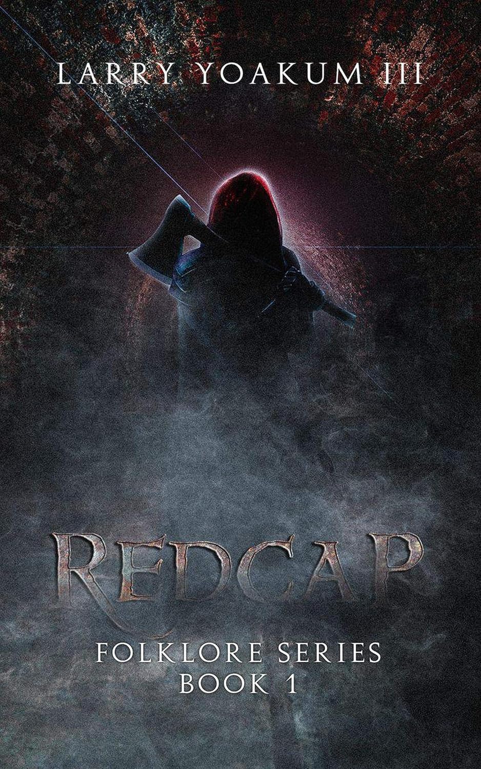 Amazon.com: Redcap (Folklore Series Book 1) eBook : Yoakum, Larry, III ...