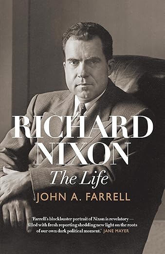 Richard Nixon: The Life: John A. Farrell: 9781925322569: Amazon.com: Books