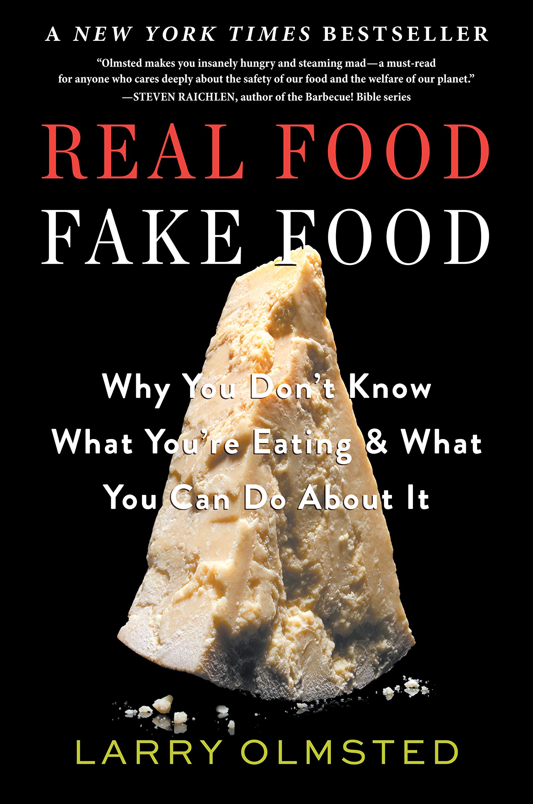 Real Food/Fake Food: Why You Don’t Know What You’re Eating and What You ...