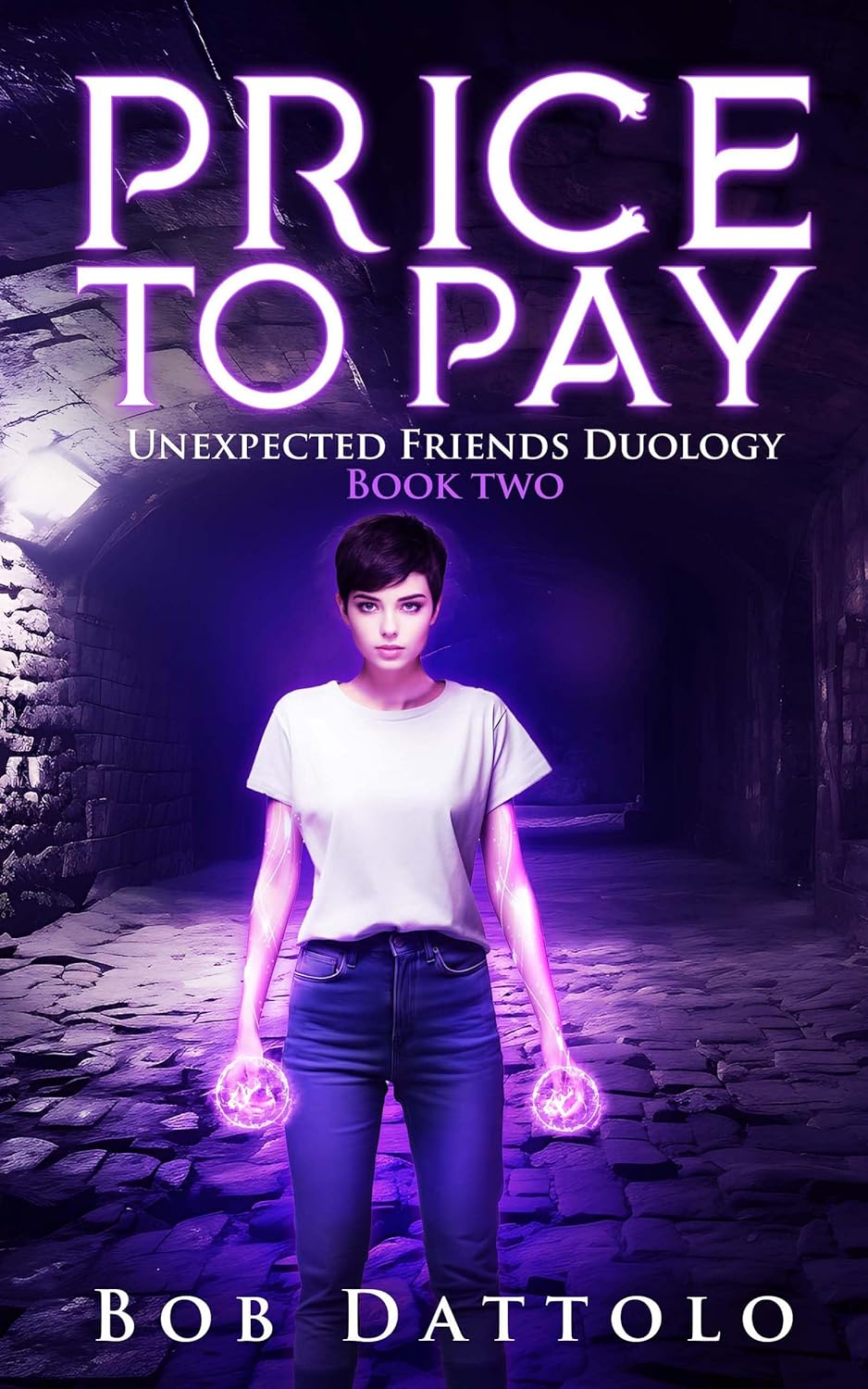 Amazon.com: Price to Pay (Unexpected Friends Duology Book 2) eBook : Dattolo, Bob: Kindle Store