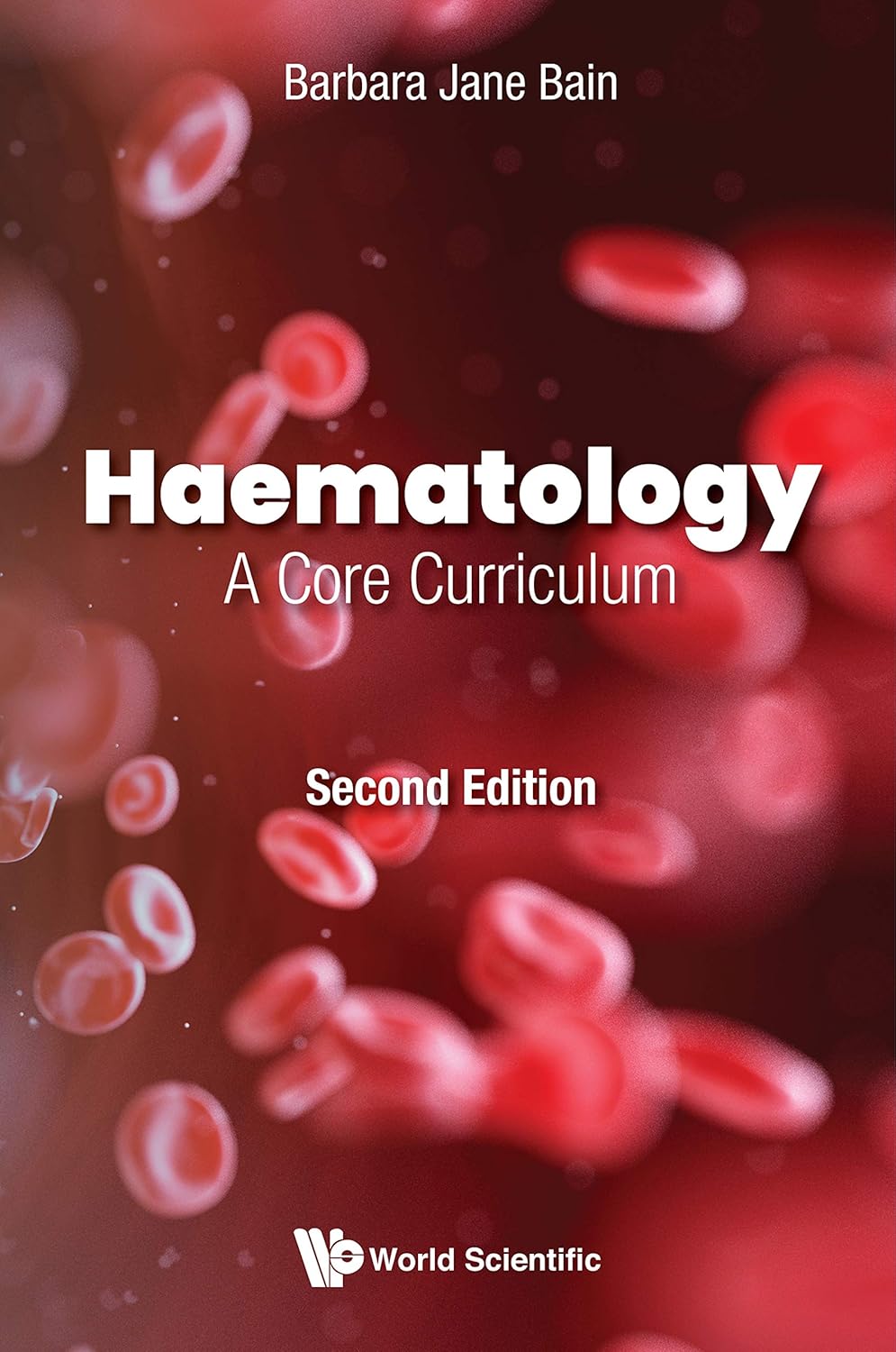 Haematology: A Core Curriculum (Second Edition) eBook : Barbara Jane ...