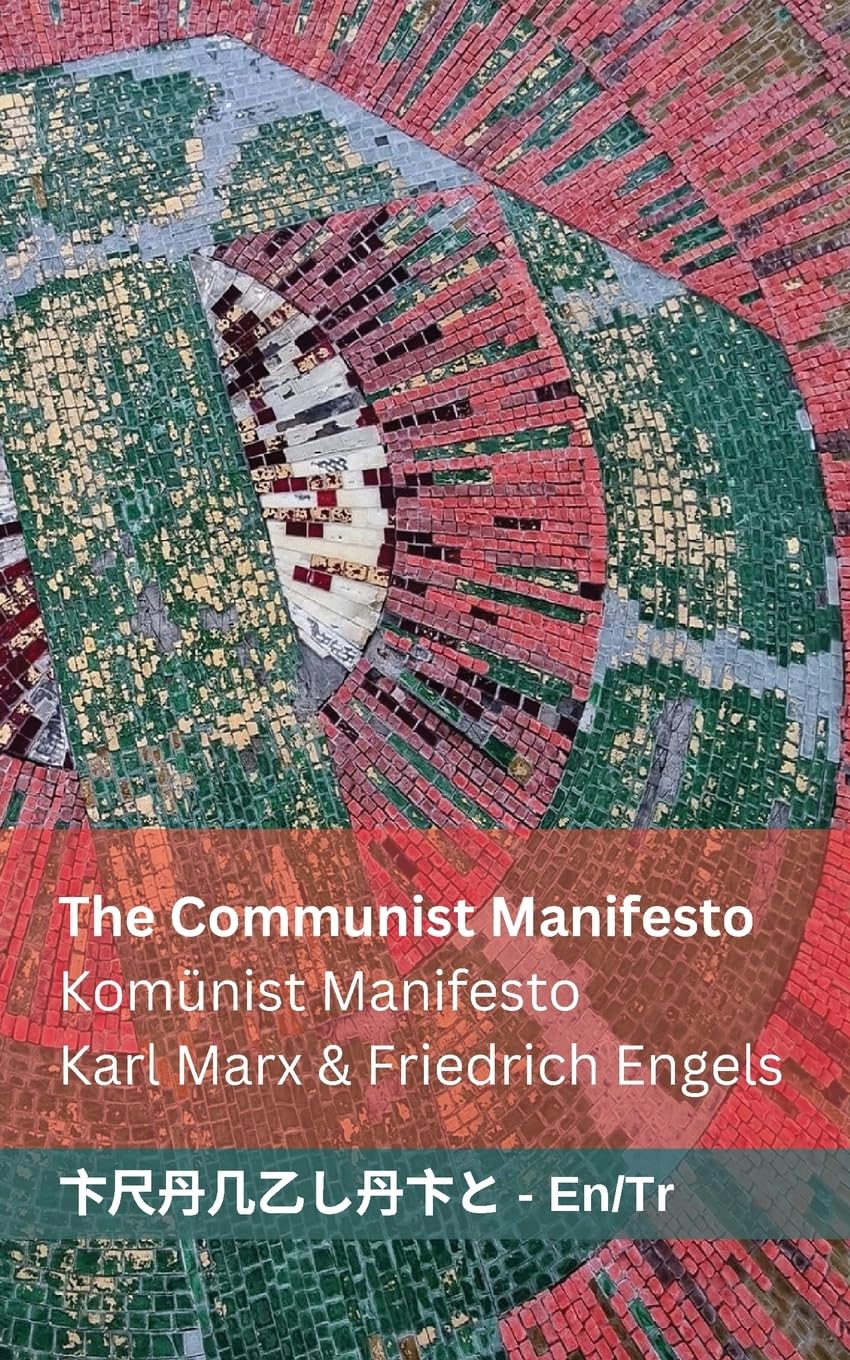 The Communist Manifesto / Komünist Manifesto: Tranzlaty English Türkçe ...