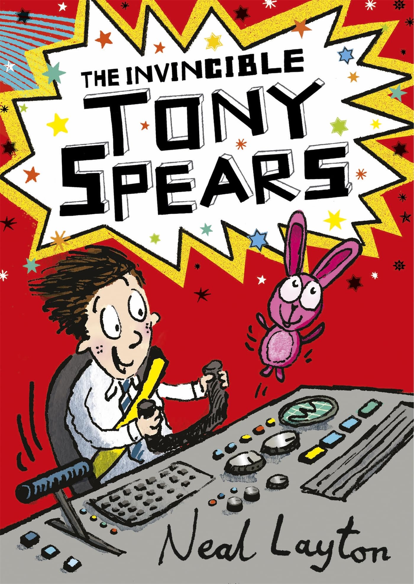 The Invincible Tony Spears: Book 1: Amazon.co.uk: Layton, Neal ...
