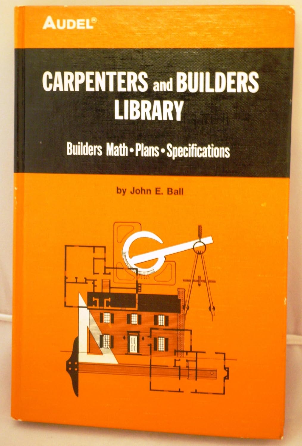 Carpenters and Builders Library, Builders Math, Plans, Specifications ...