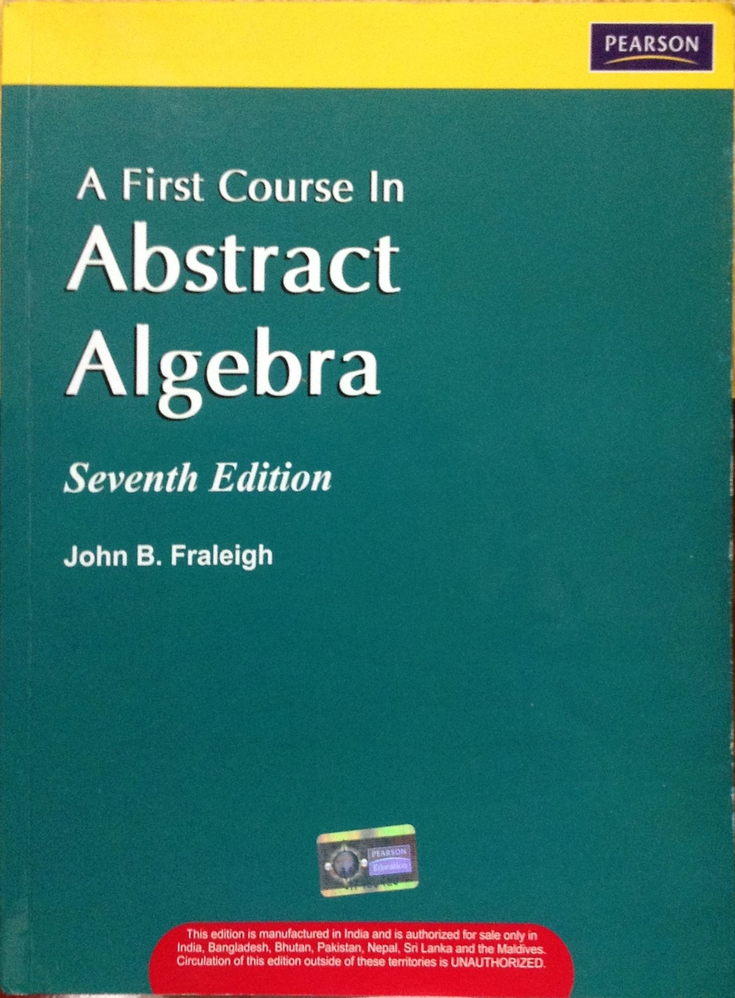 A First Course in Abstract Algebra [Seventh 7th Edition]: Fraleigh ...