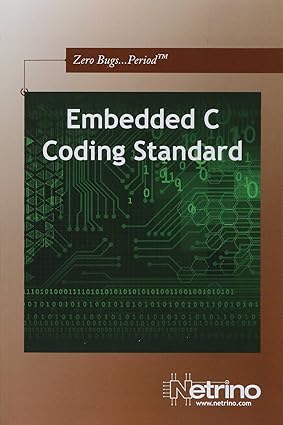 Amazon.com: Embedded C Coding Standard: 9781442164826: Barr, Michael: Books