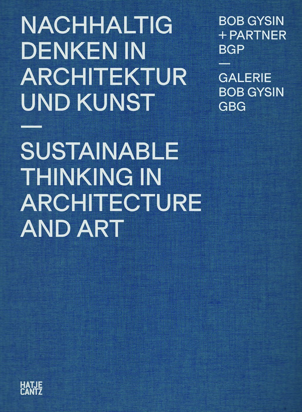 Bob Gysin + Partner BGP Architects: Sustainable Thinking in ...