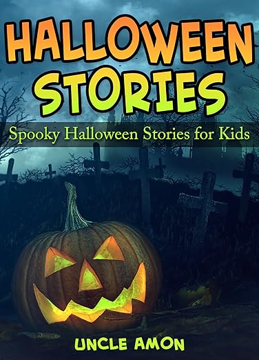 Halloween Stories: Spooky Short Stories for Kids (Halloween Collection ...