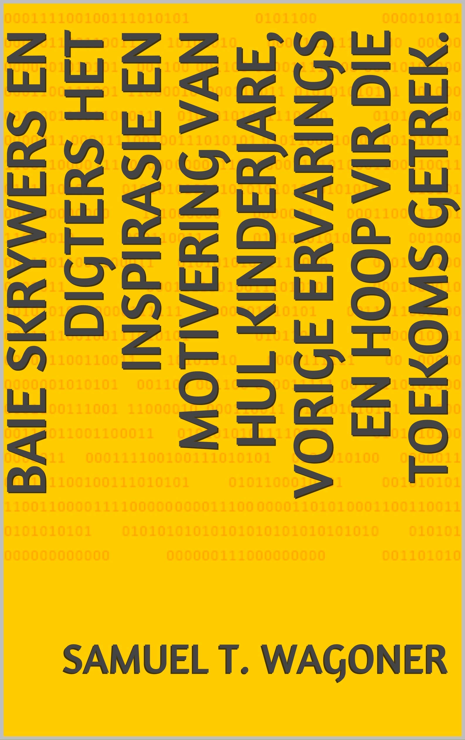 Buy Baie skrywers en digters het inspirasie en motivering van hul ...