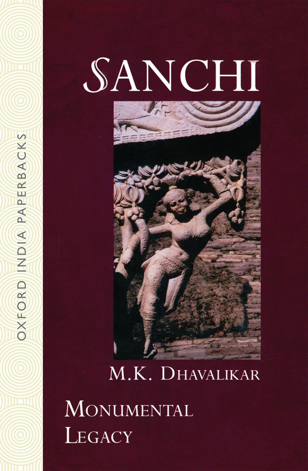 Amazon.com: Sanchi (Monumental Legacy): 9780195675900: Dhavalikar, M. K ...
