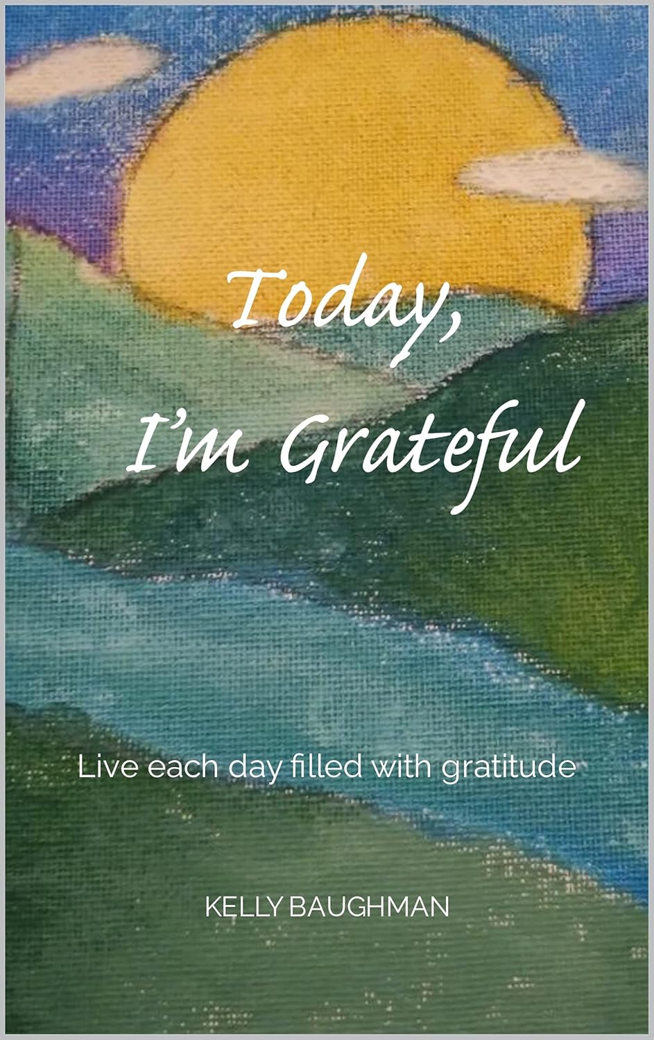 Amazon.com: Today I'm Grateful: Live each day filled with gratitude ...
