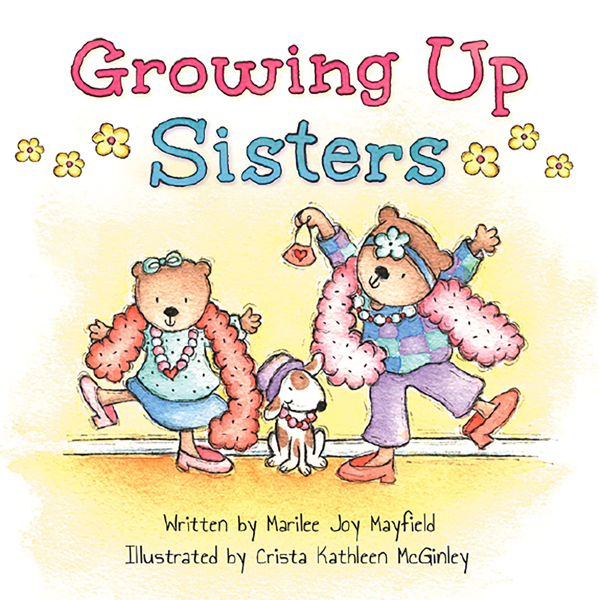 Growing Up Sisters: Mayfield, Marilee Joy, McGinley, Crista Kathleen ...