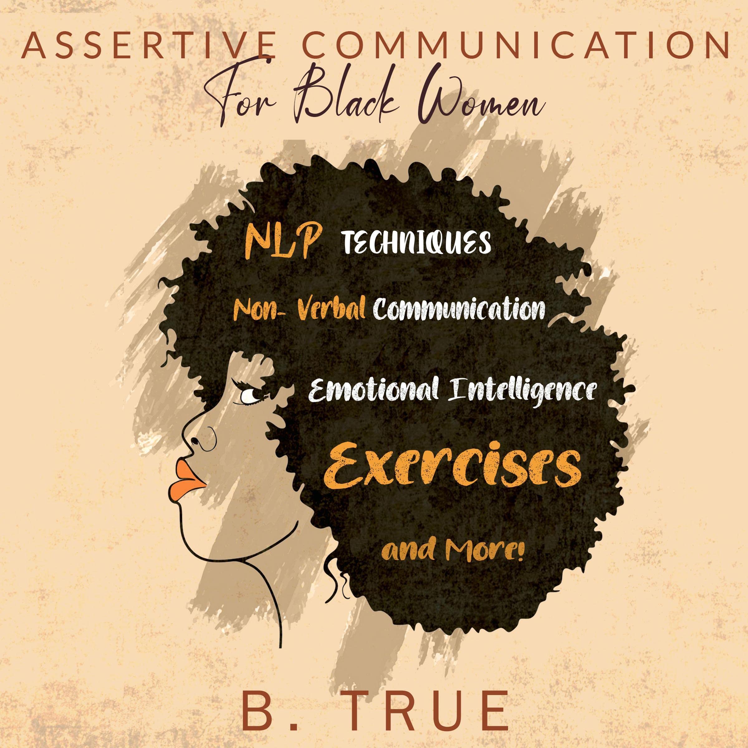 Buy Assertive Communication for Black Women: NLP Techniques, Non-Verbal ...