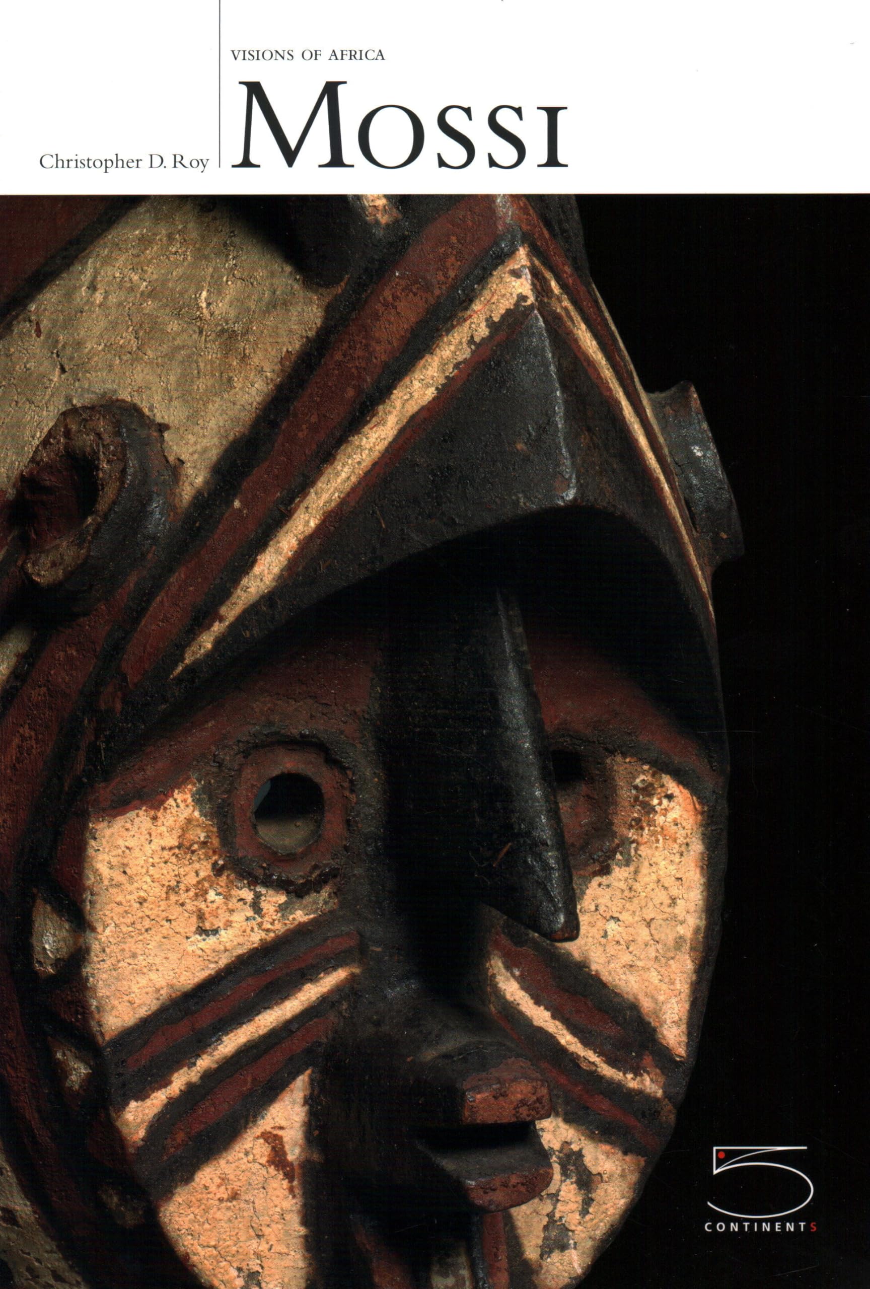 Mossi (Visions of Africa): Roy, Christopher D.: 9788874397006: Amazon ...
