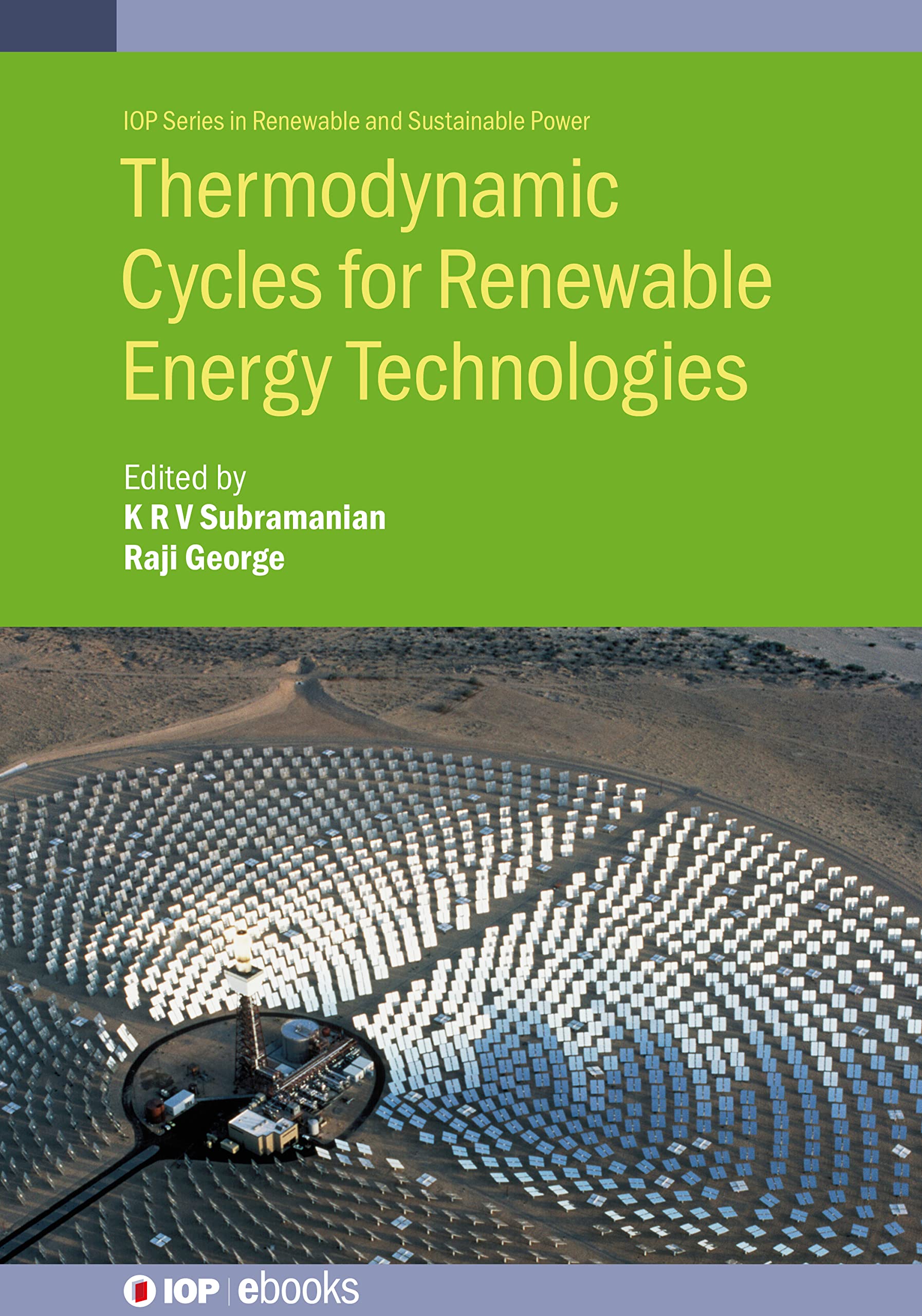 Thermodynamic Cycles for Renewable Energy Technologies: Subramanian ...