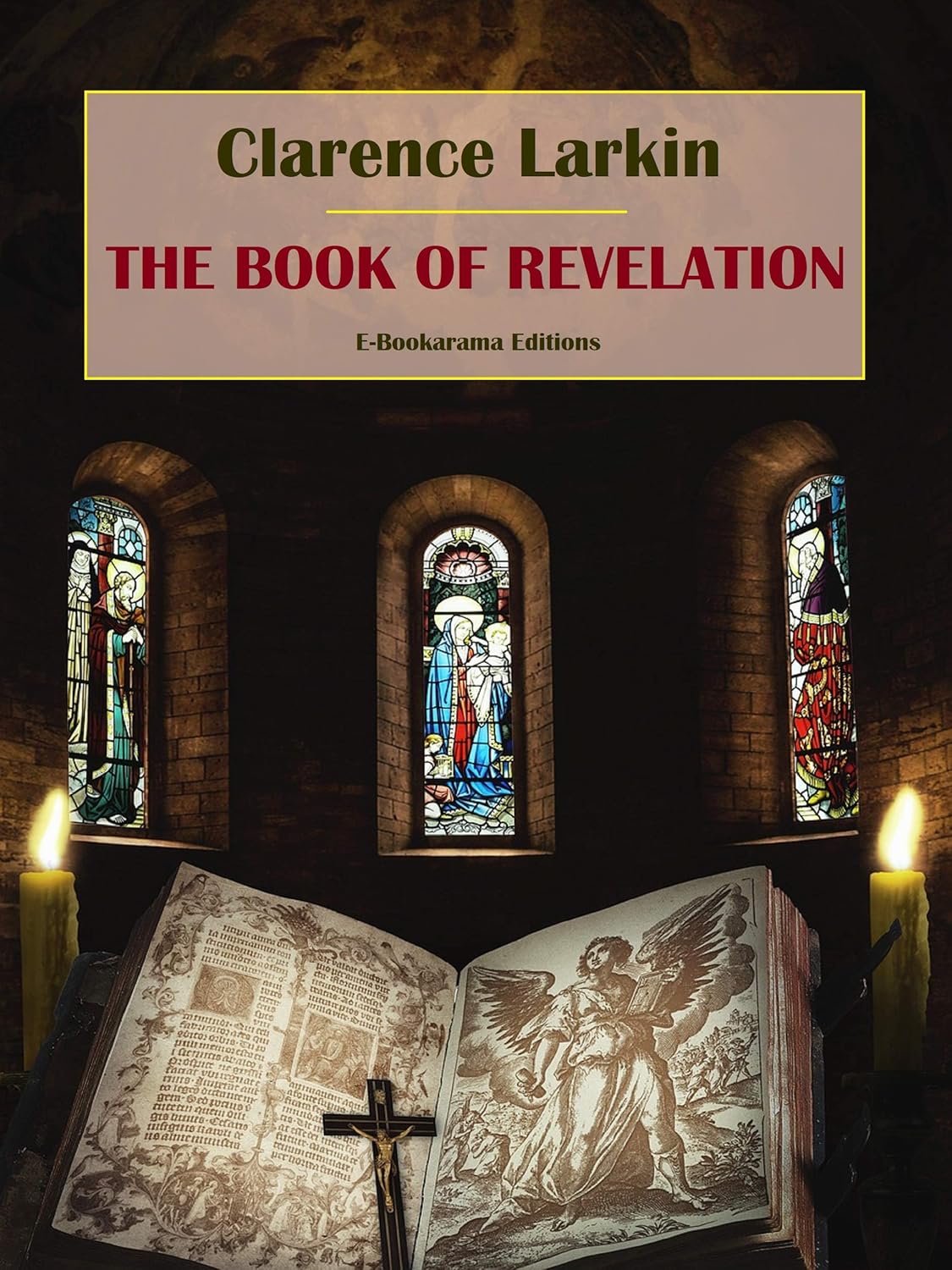 Amazon.com: The Book of Revelation eBook : Clarence Larkin: Kindle Store