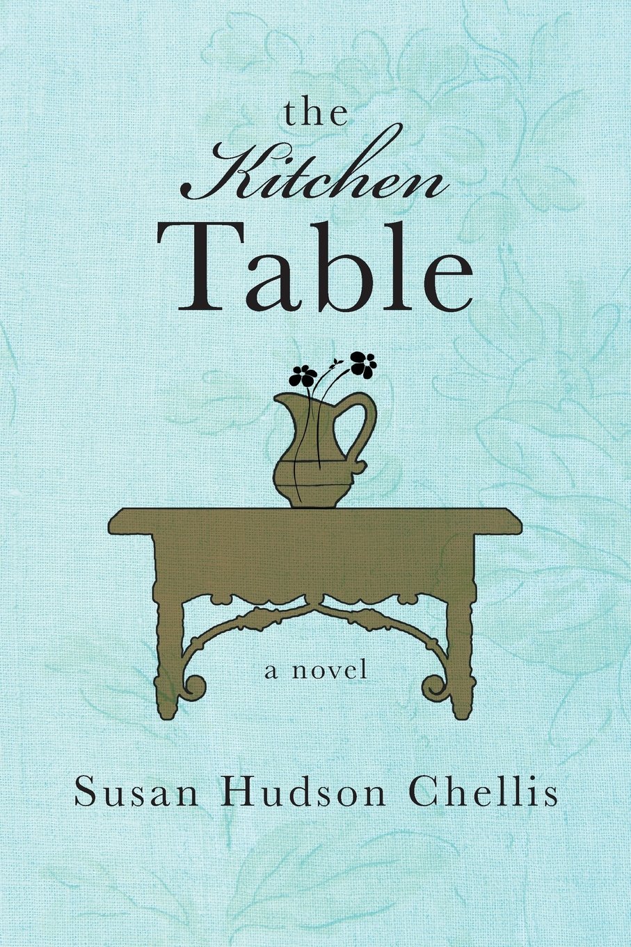The Kitchen Table: Chellis, Susan Hudson: 9781617398353: Amazon.com: Books