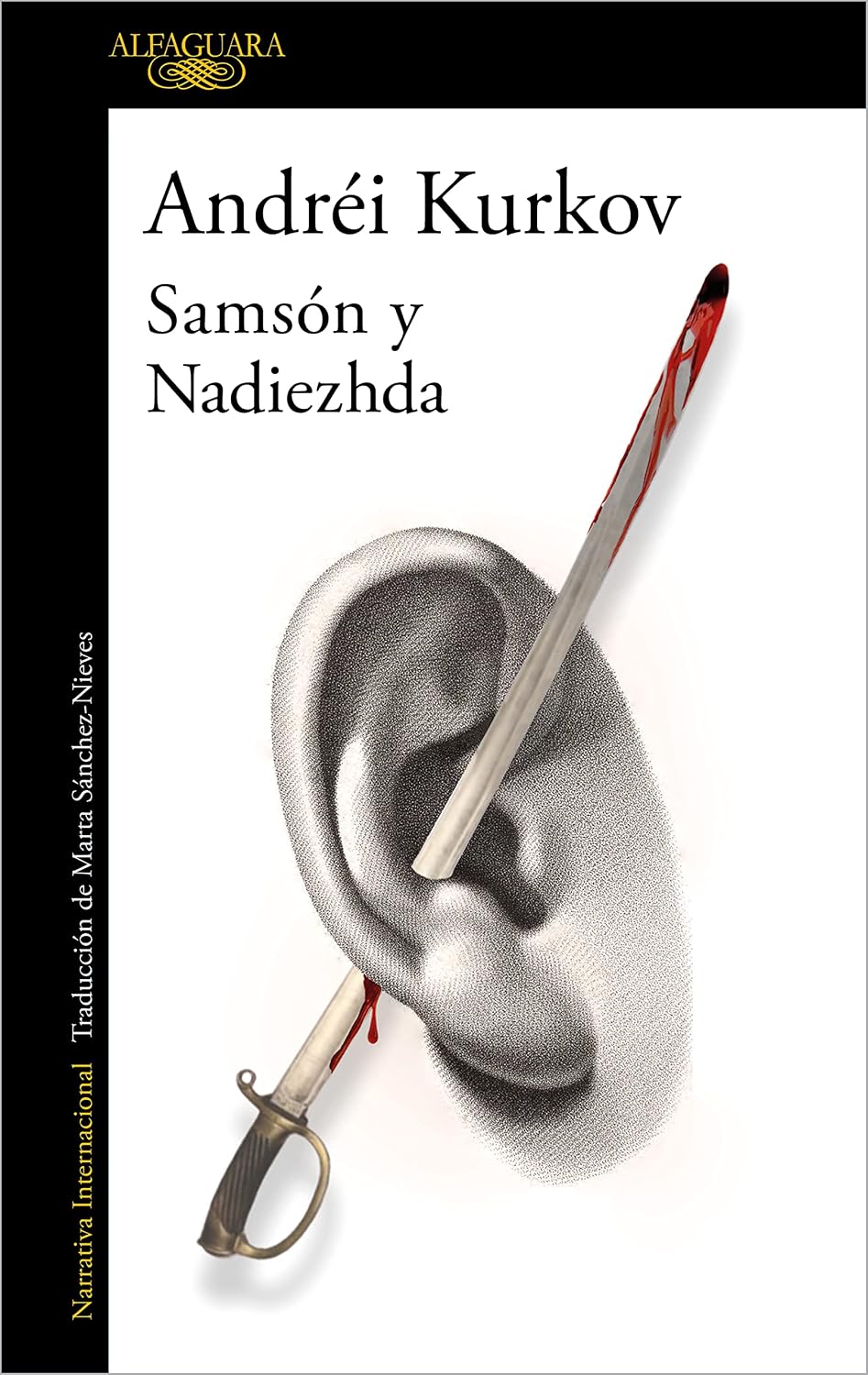 Samson y Nadezhda / The Silver Bone (Spanish Edition): Kurkov, Andrei ...
