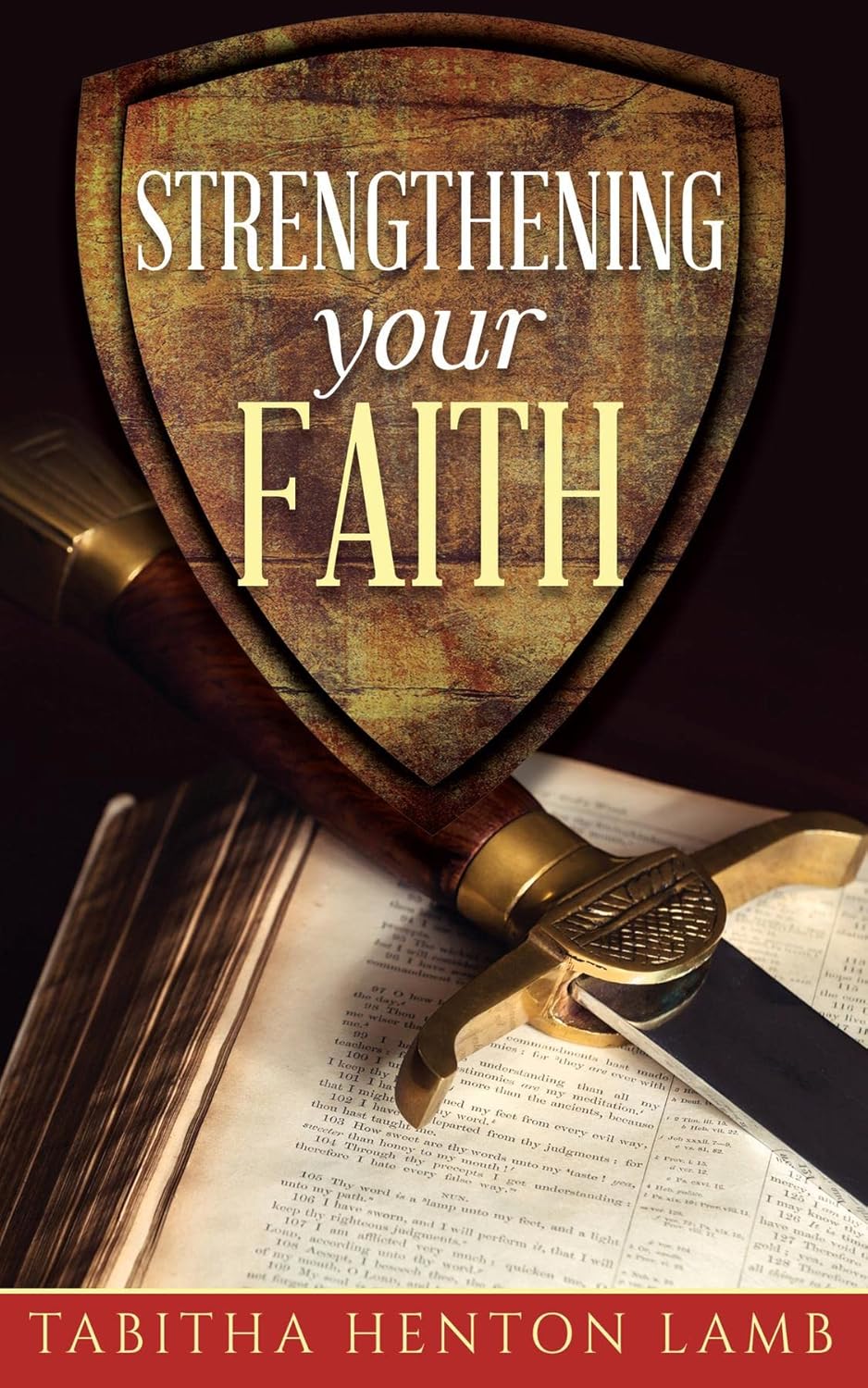 Strengthening Your Faith - Kindle edition by Henton Lamb, Tabitha ...