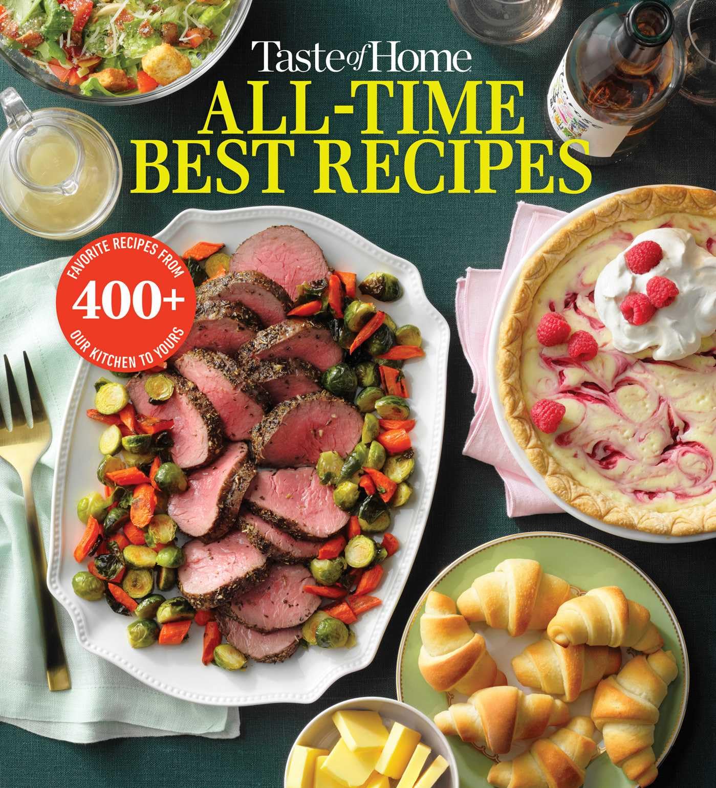 Taste of Home All Time Best Recipes (Taste of Home Classics): Taste of ...