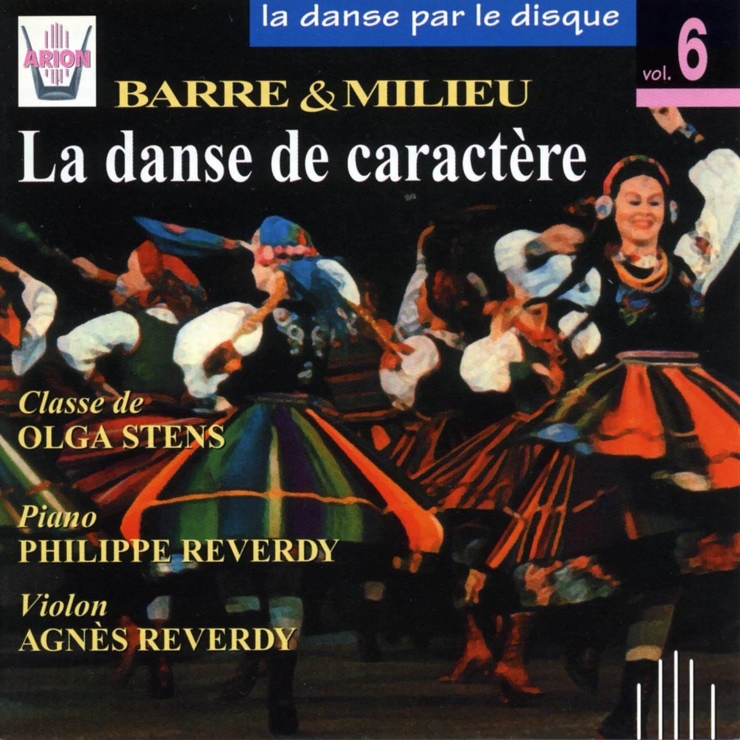 Vol. 6-La Danse Par Le Disque: Reverdy, Philippe, Reverdy, Philippe ...
