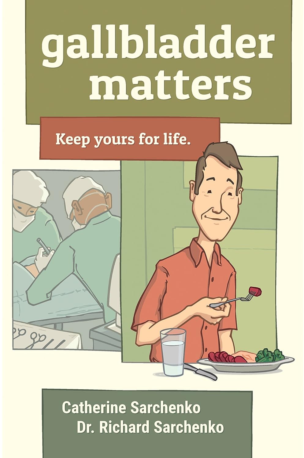 Gallbladder Matters: Keep Yours For Life - Kindle edition by Sarchenko ...