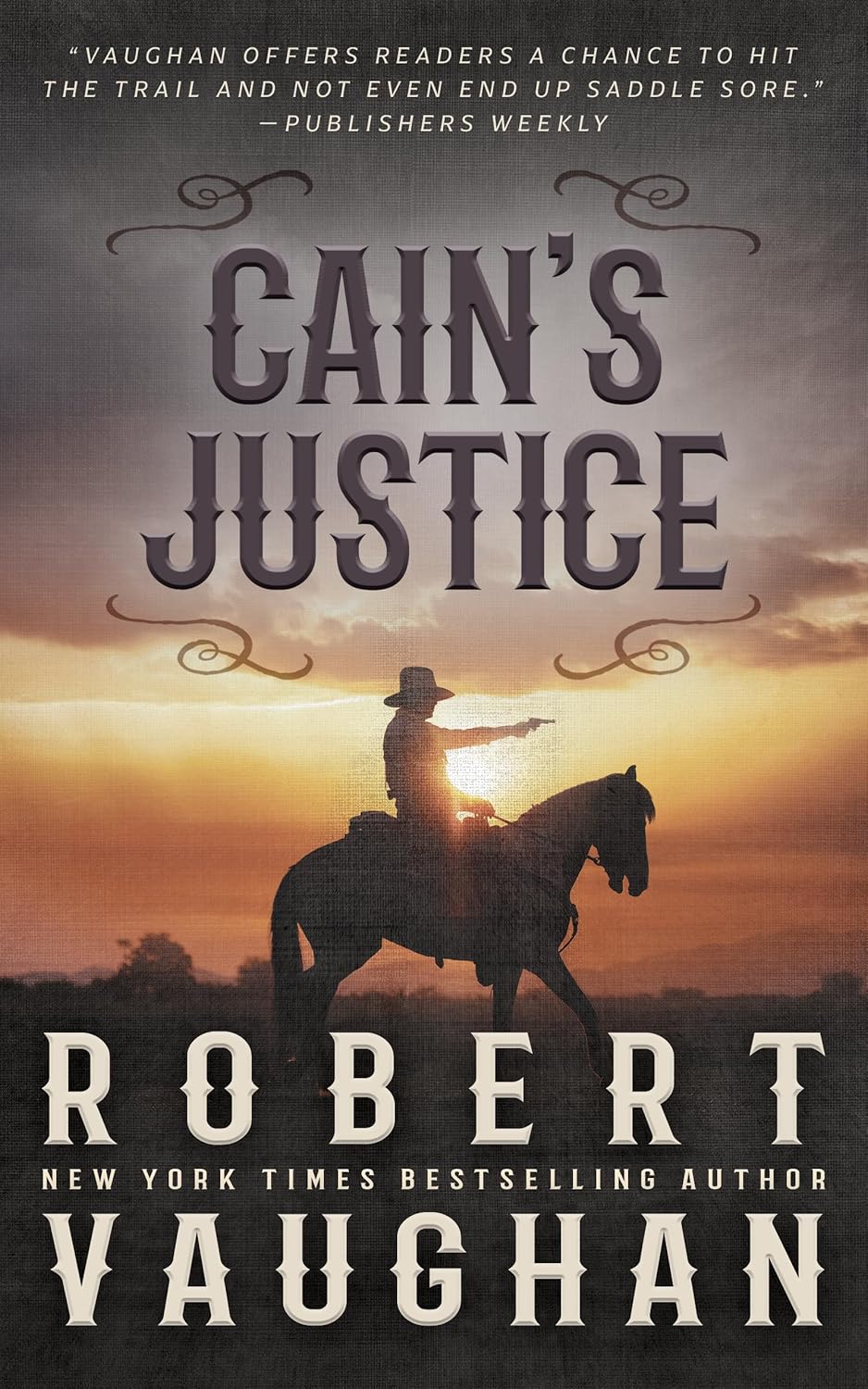 Cain's Justice: A Classic Western Adventure (Lucas Cain Book 4 ...