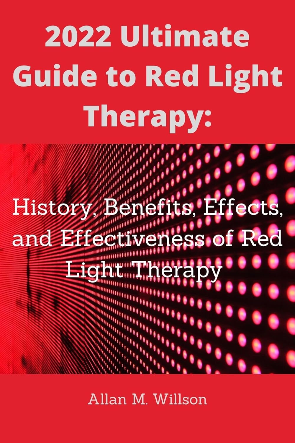 Amazon.com: 2022 Ultimate Guide to Red Light Therapy : History ...