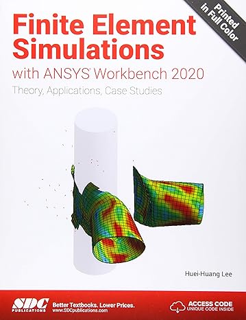 Finite Element Simulations with ANSYS Workbench 2020: Lee, Huei-Huang: 9781630574017: Amazon.com ...