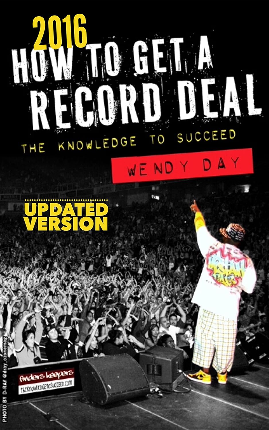 How to Get a Record Deal (2016 Version): The Knowledge to Succeed ...