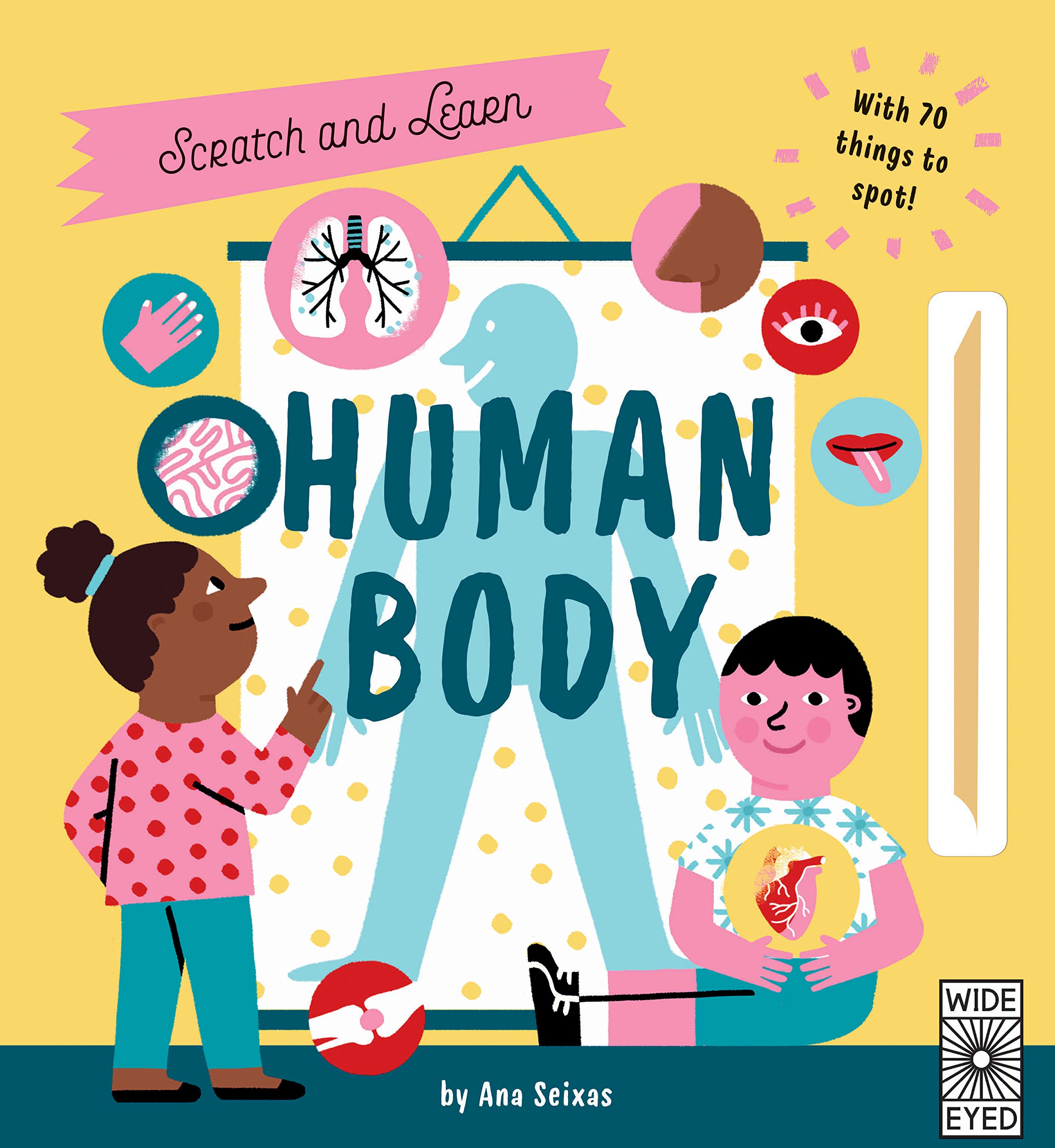 Scratch and Learn Human Body: With 70 things to spot!: 1 (Scratch and ...