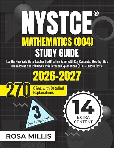 NYSTCE Mathematics (004) Study Guide: Ace the New York State Teacher ...