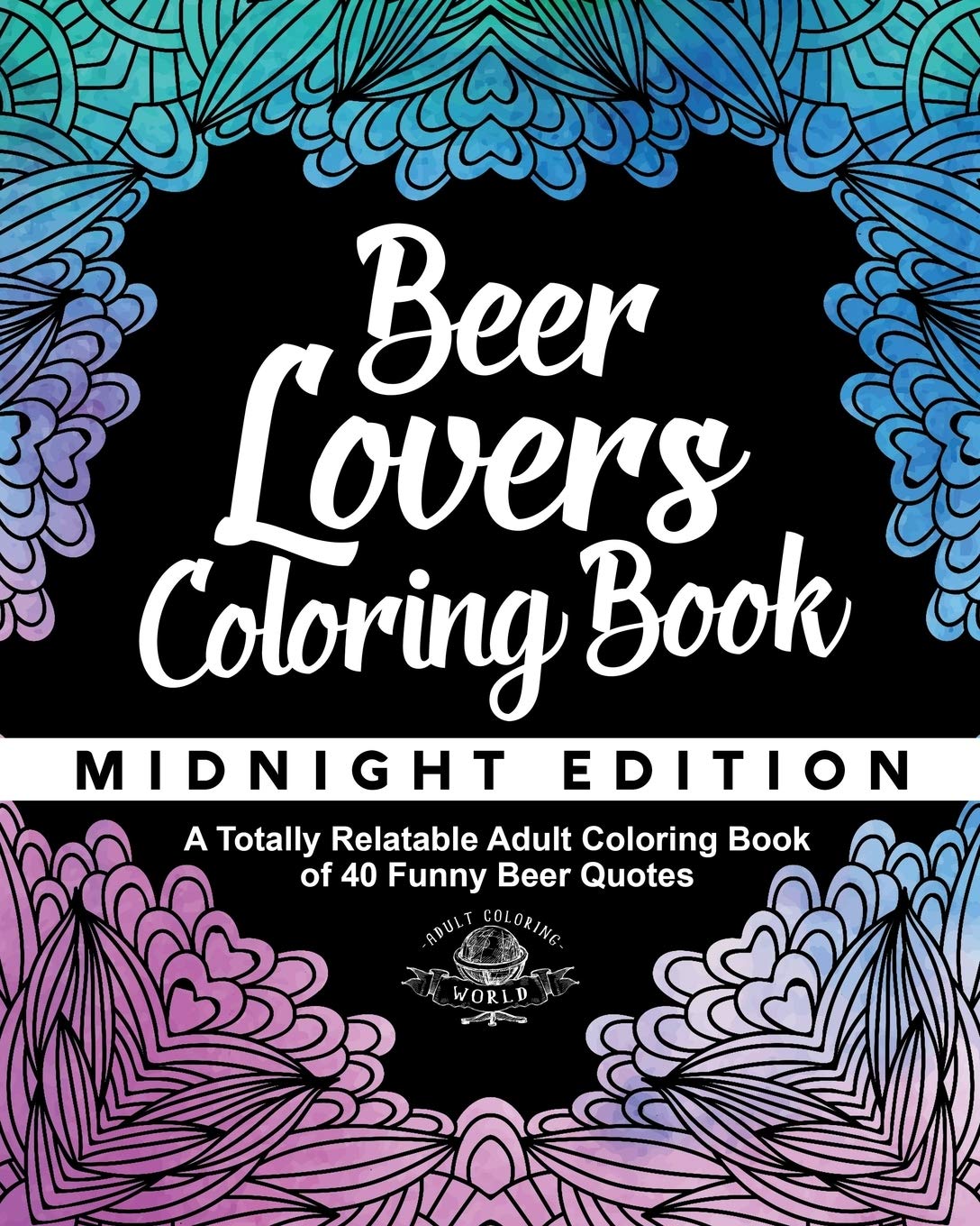 Amazon.com: Beer Lover's Coloring Book: A Totally Relatable Adult ...