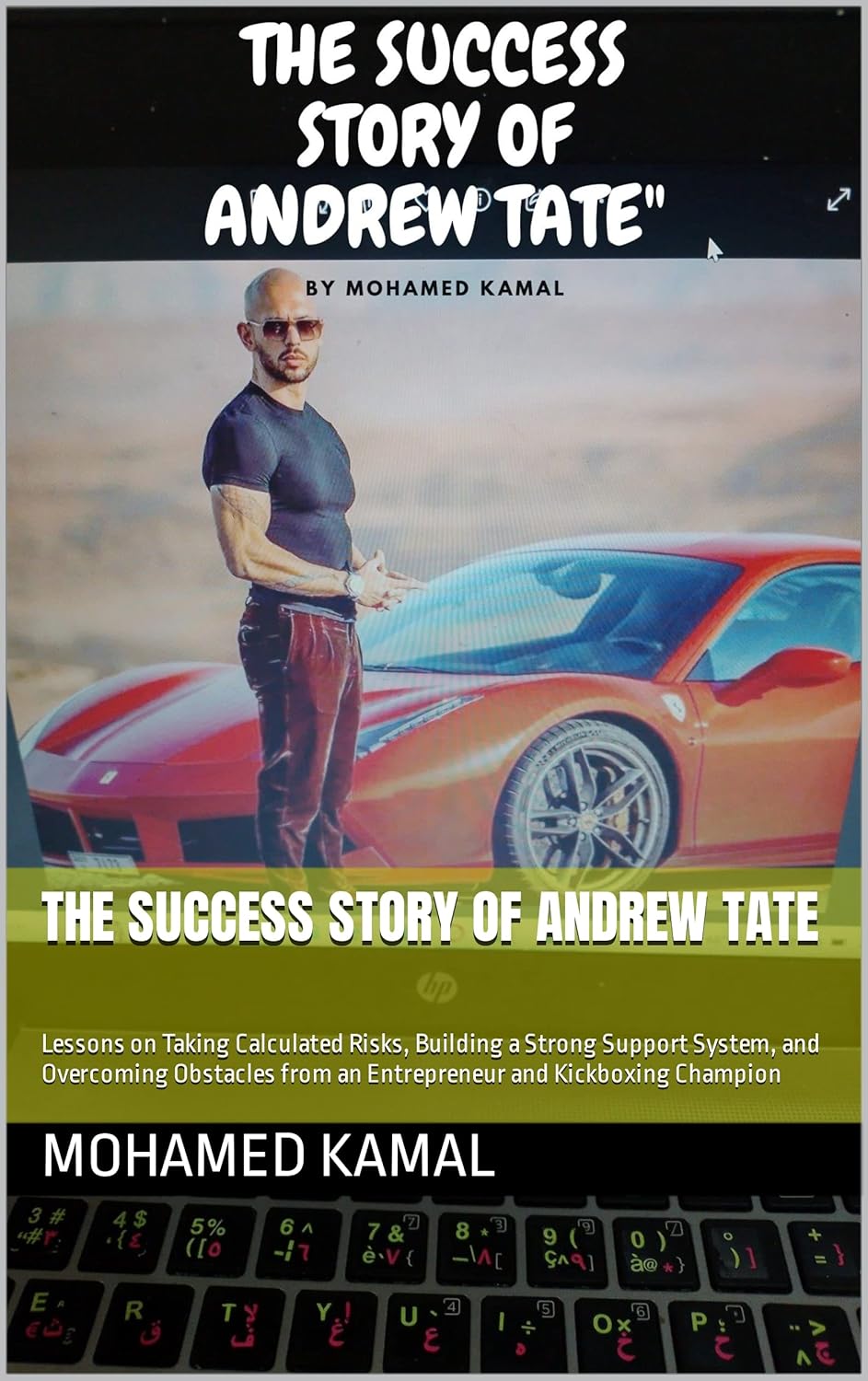 THE SUCCESS STORY OF ANDREW TATE: Lessons on Taking Calculated Risks ...