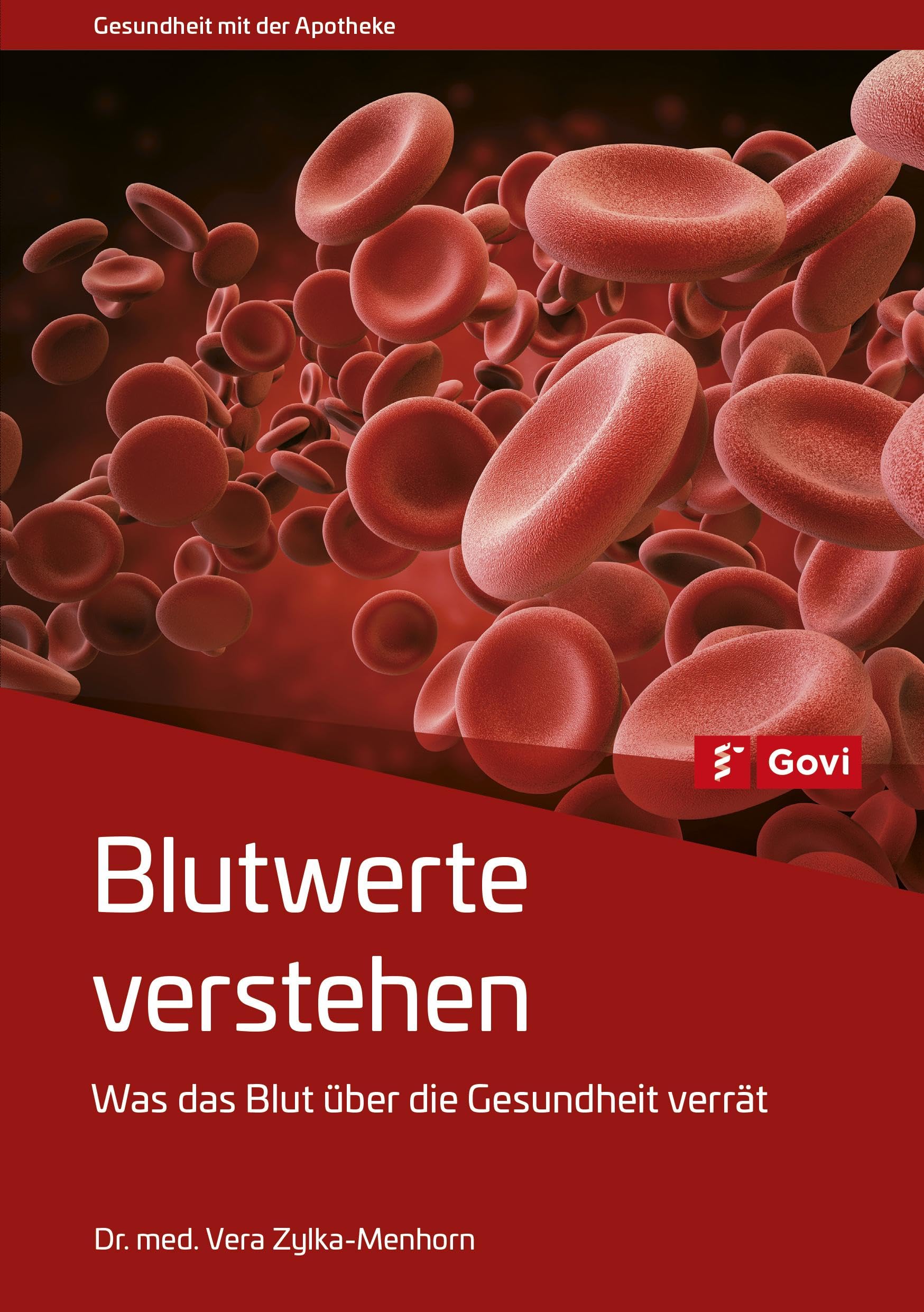 Blutwerte verstehen: Was das Blut über die Gesundheit verrät (Govi ...