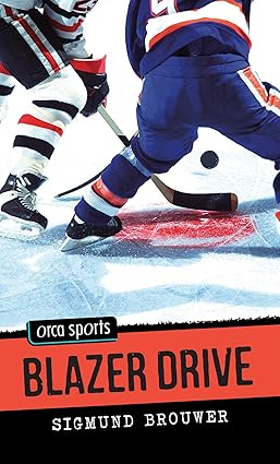 Amazon.com: Blazer Drive (Orca Sports): 9781551437170: Brouwer, Sigmund: Books