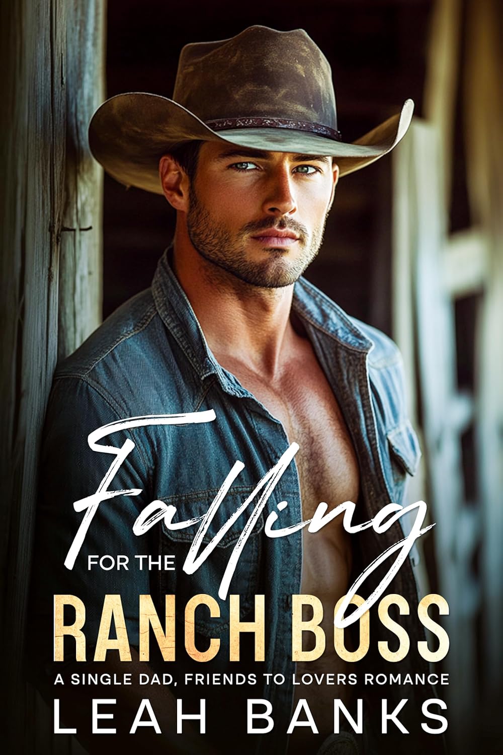 Falling for the Ranch Boss: A Single Dad, Friends to Lovers Romance ...