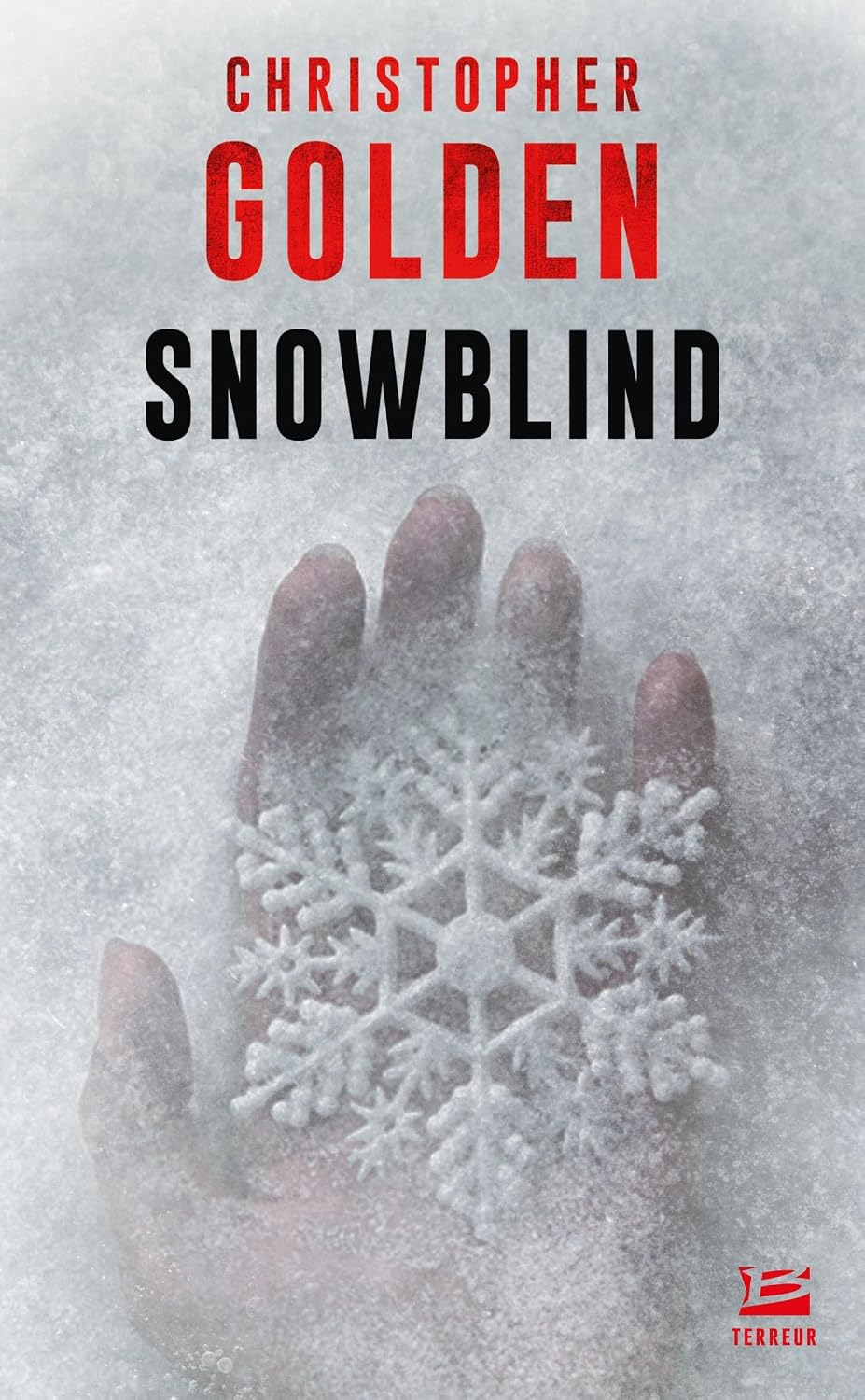 Snowblind (Bragelonne Terreur) (French Edition) eBook : Golden ...