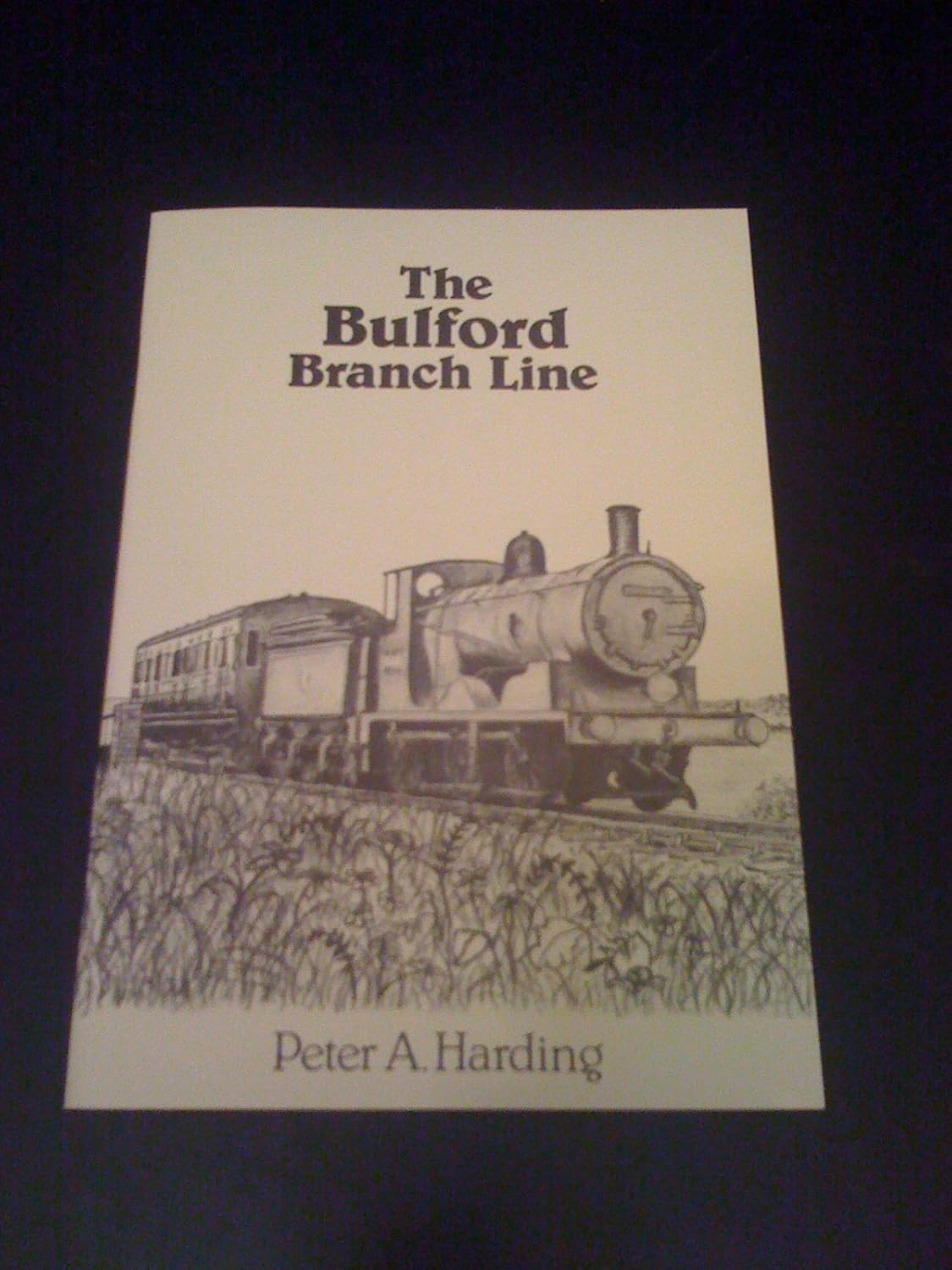 Bulford Branch Line: Harding, Peter A: 9780950941479: Amazon.com: Books