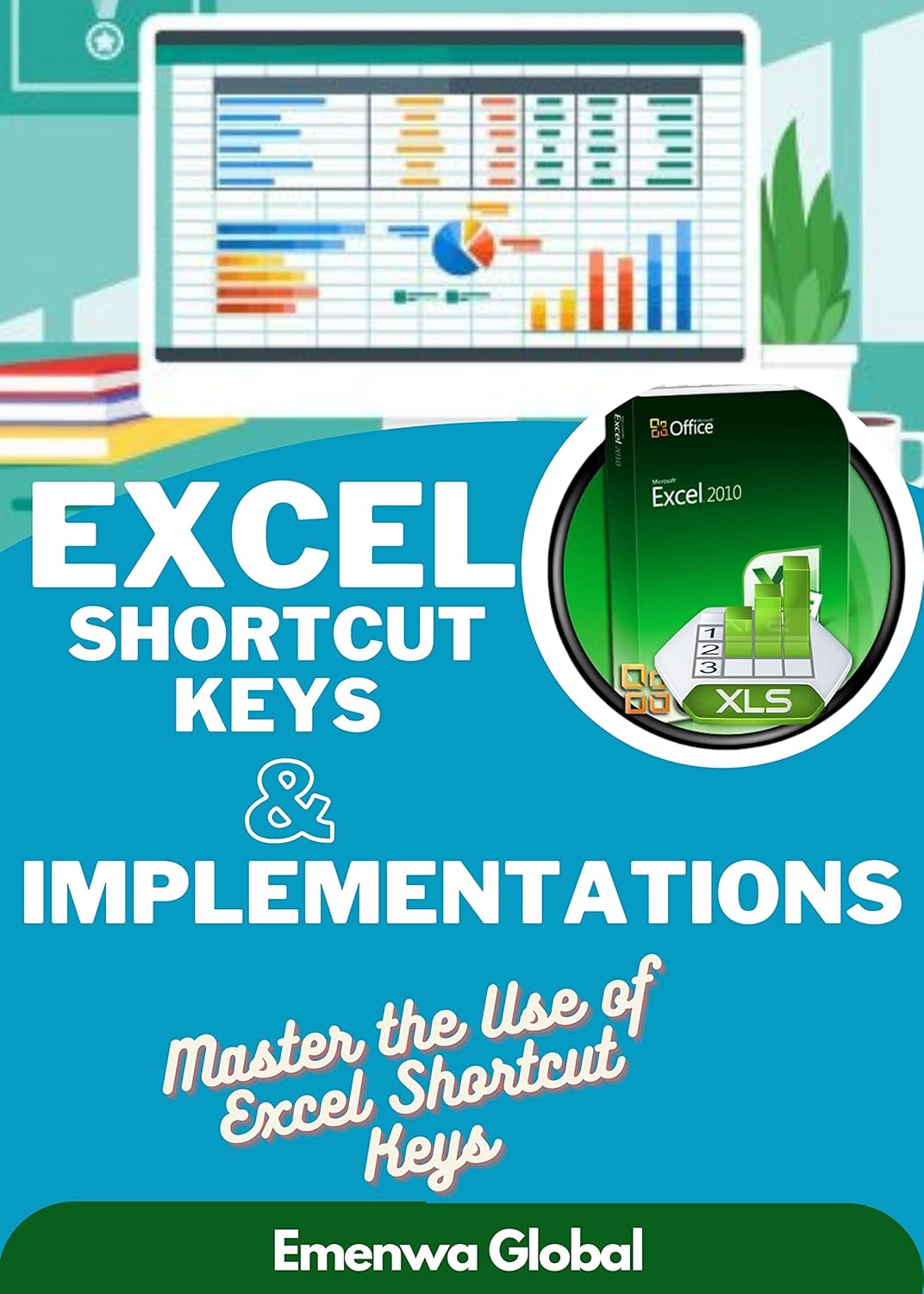 Amazon.com: Excel Shortcut Keys and Implementations: Master the Use of ...