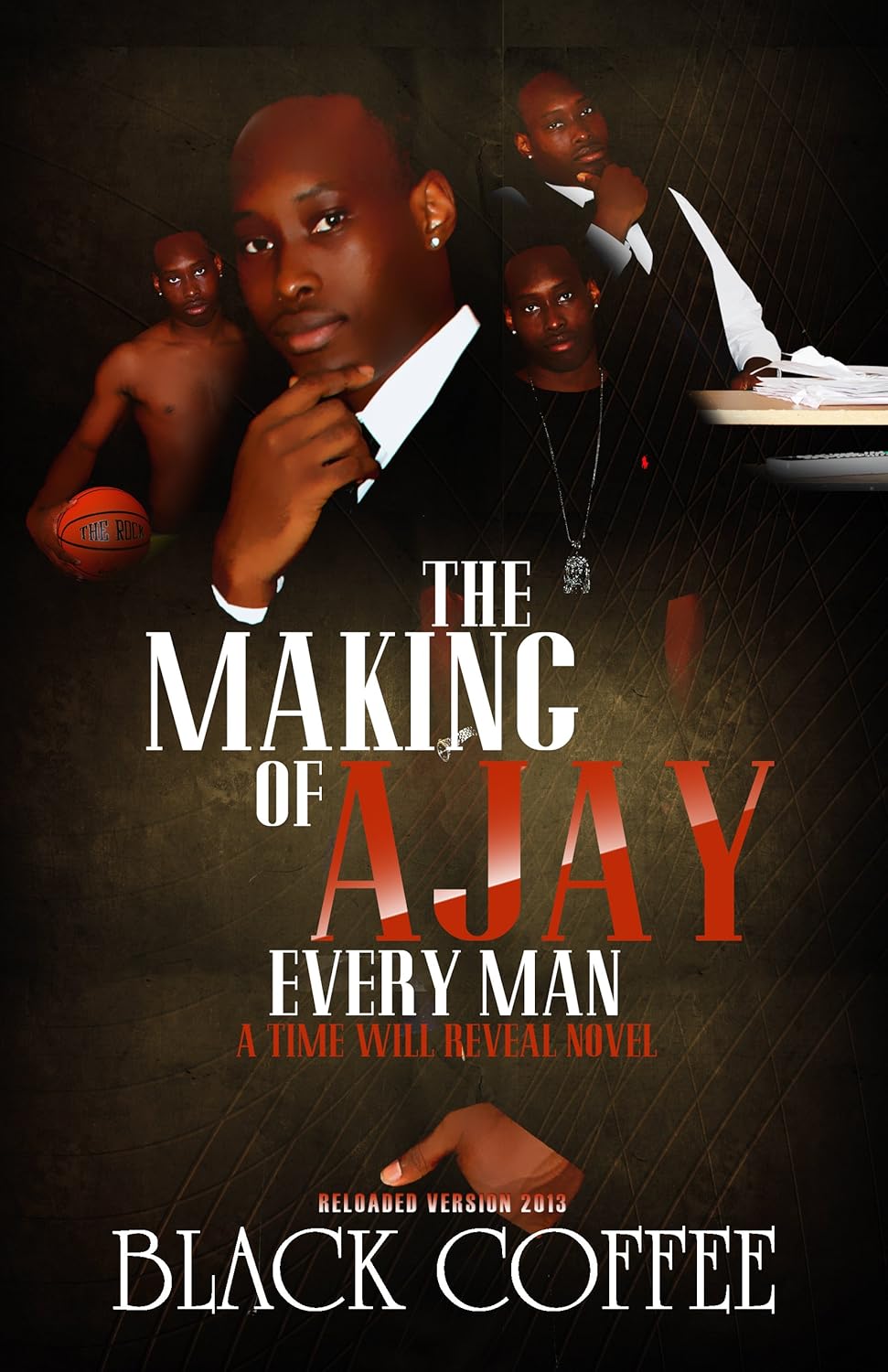 The Making of Ajay: Every Man (Time Will Reveal): Coffee, Black ...