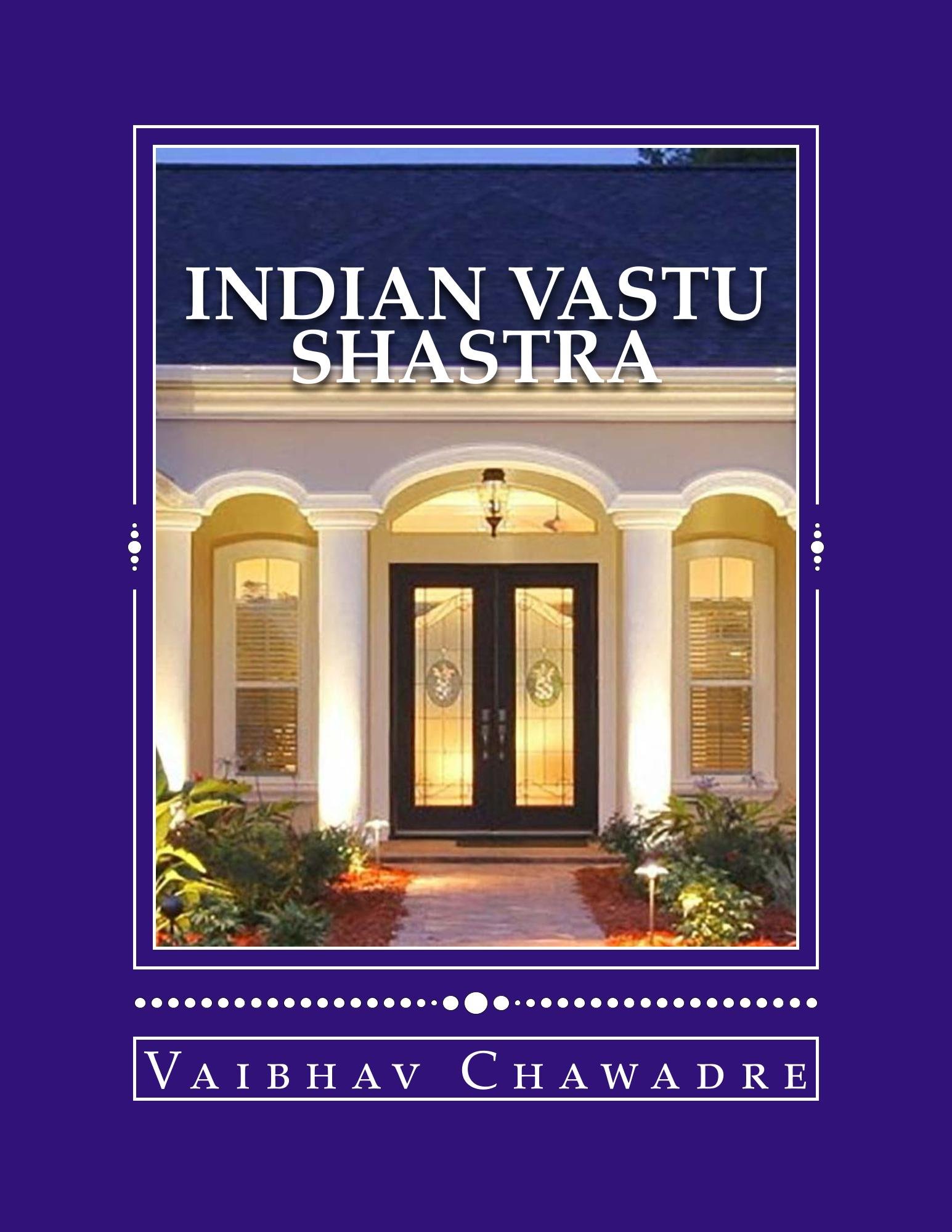 Buy Indian Vastu Shastra: Science of Construction & Architecture of ...