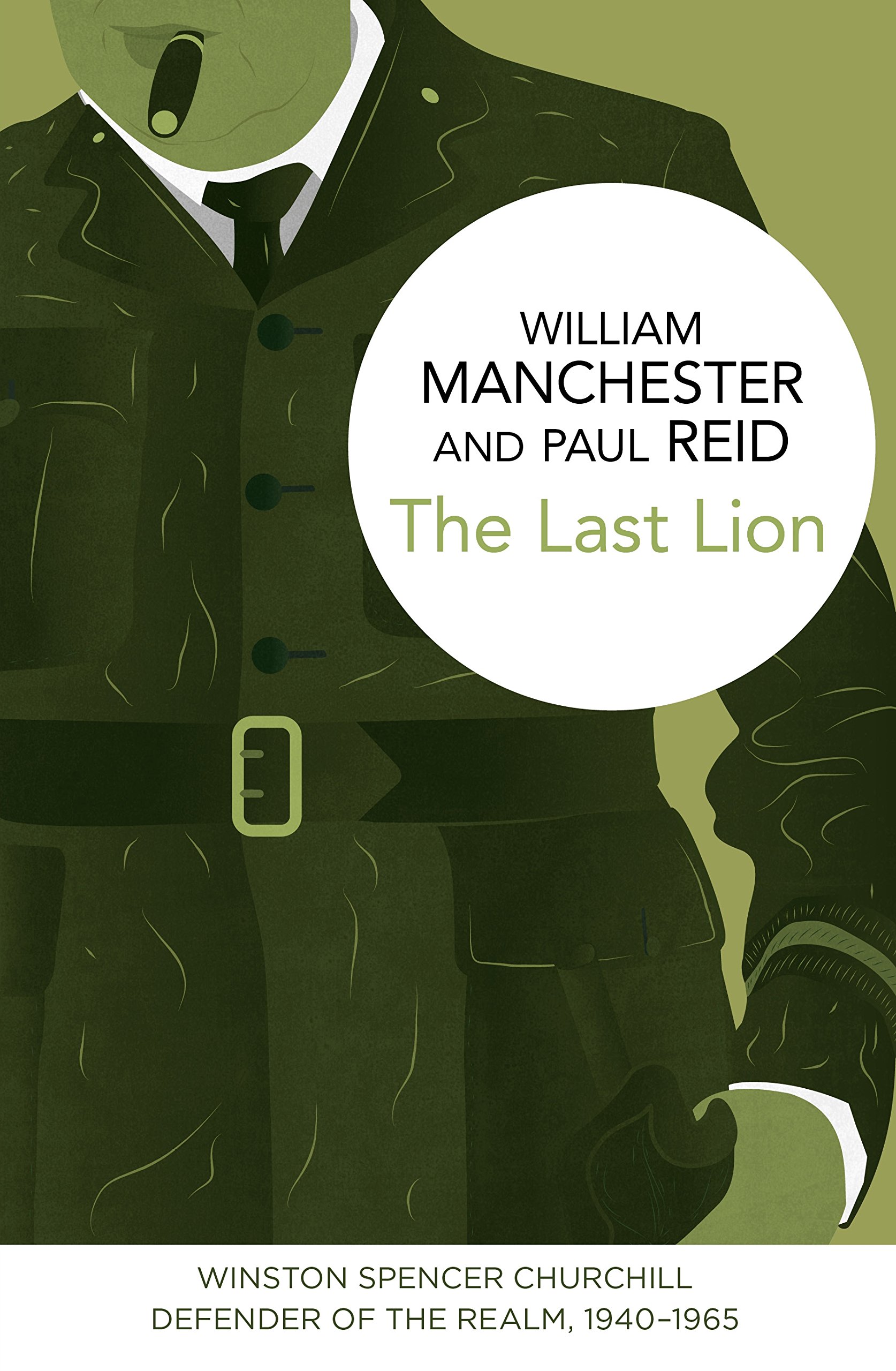 The Last Lion: Winston Spencer Churchill: Defender of the Realm, 1940 ...