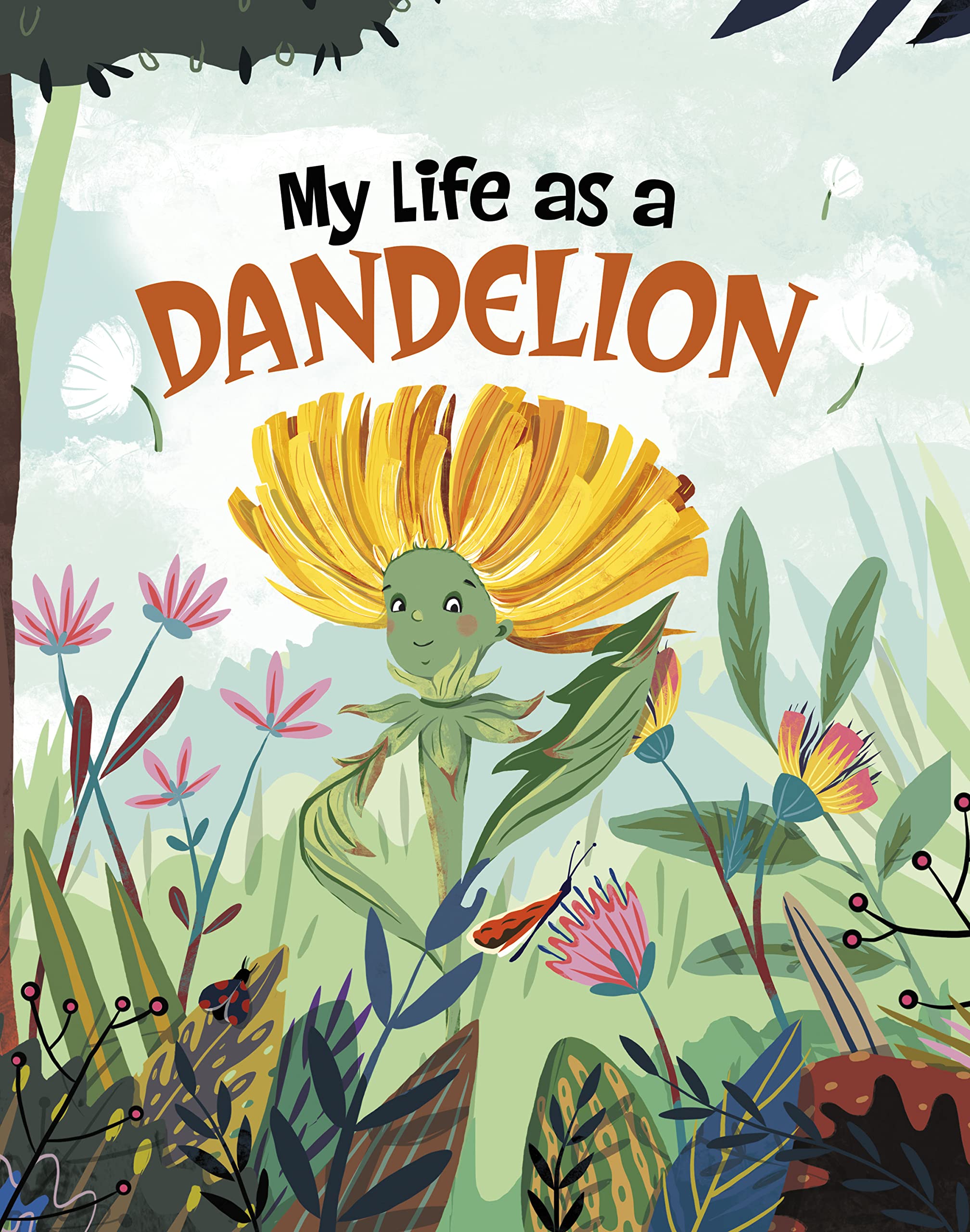 My Life as a Dandelion (My Life Cycle): John Sazaklis: 9781398242807 ...