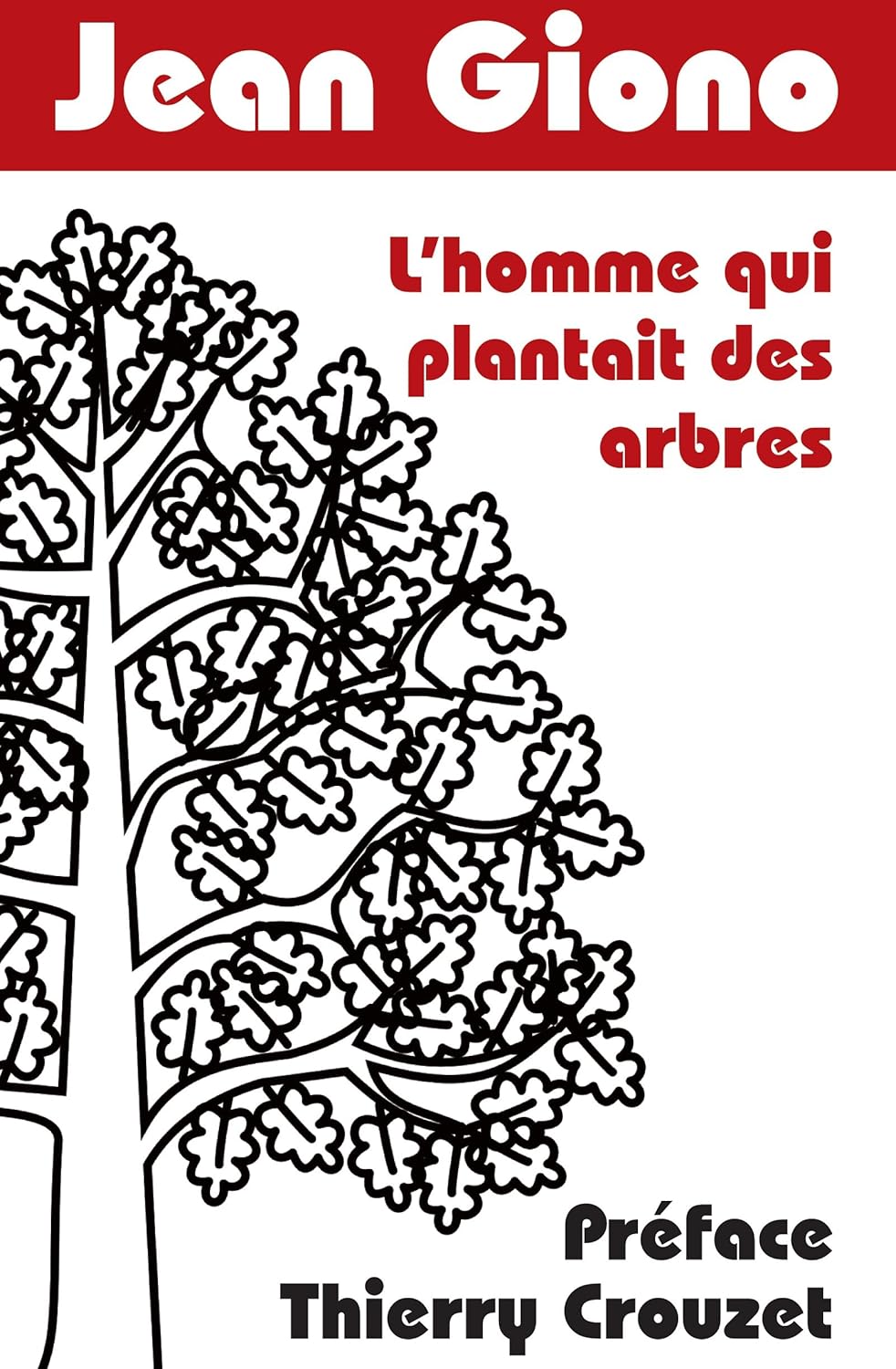 L'homme qui plantait des arbres: Préface Thierry Crouzet (French ...