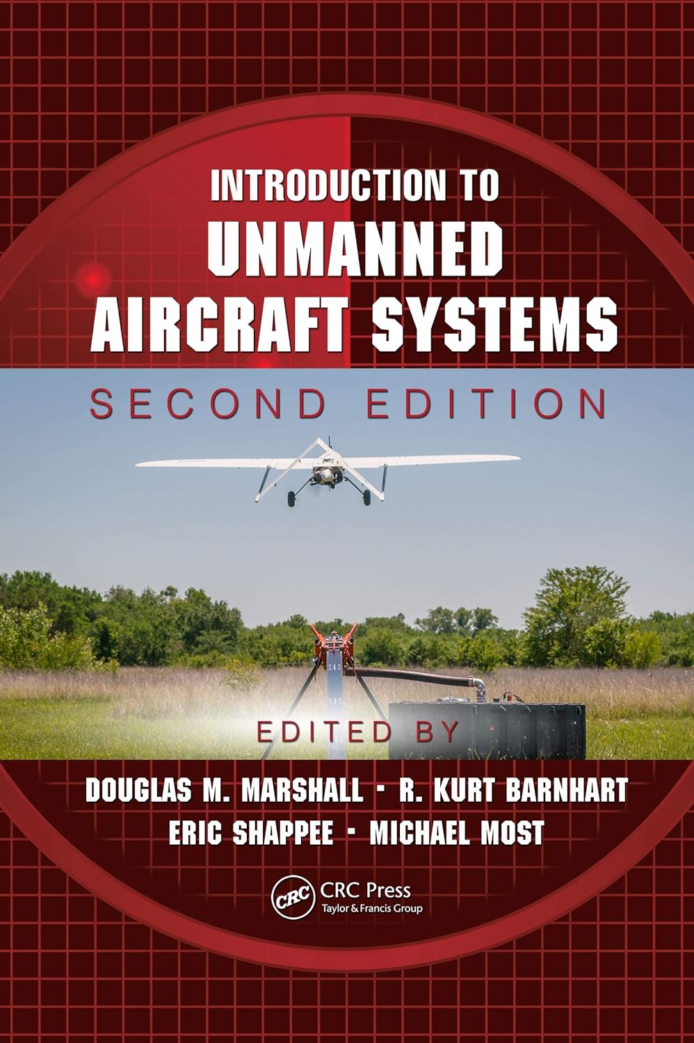 Introduction to Unmanned Aircraft Systems: Barnhart, R. Kurt, Marshall, Douglas M., Shappee ...