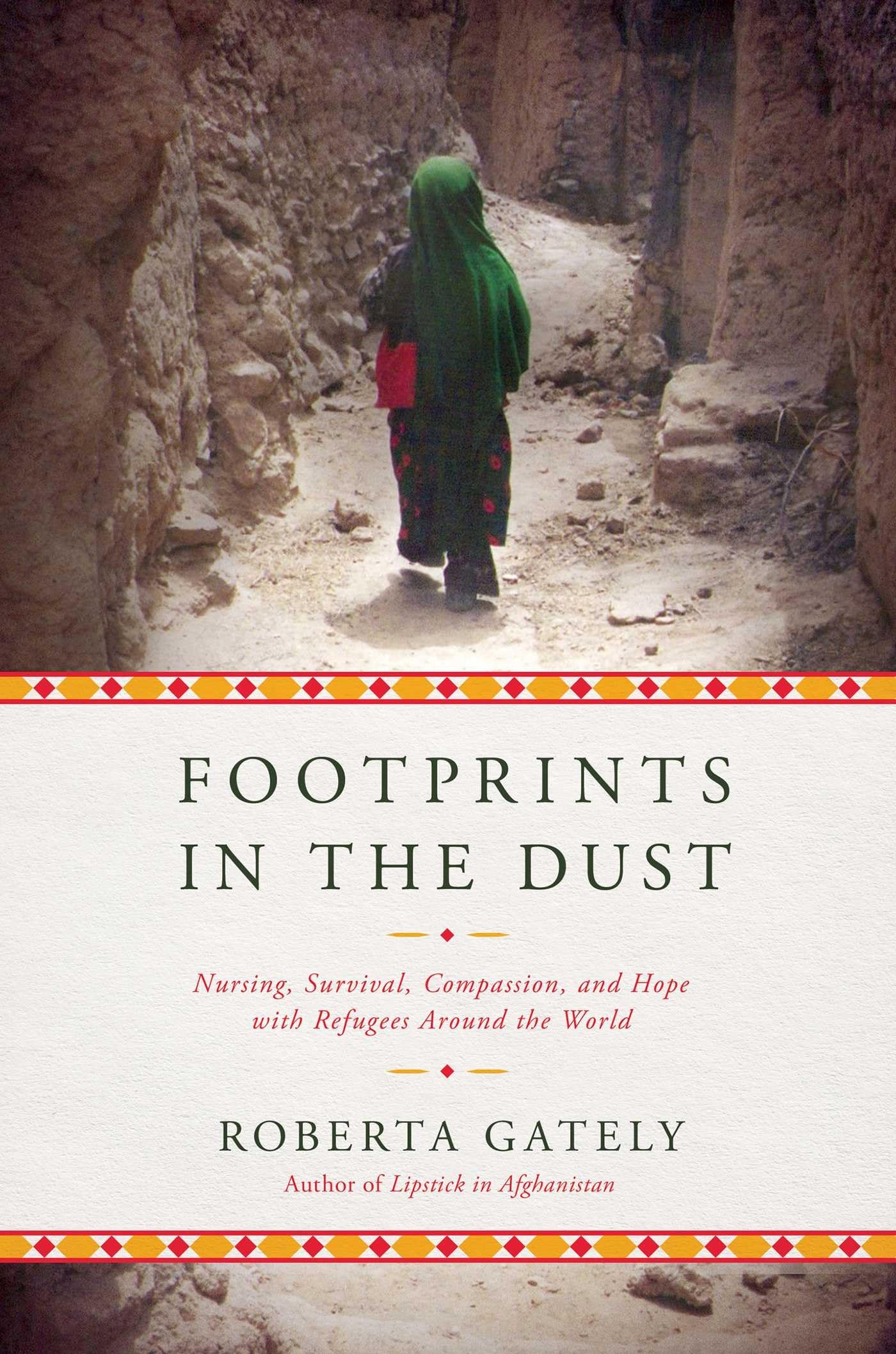 Amazon.com: Footprints in the Dust: Nursing, Survival, Compassion, and ...