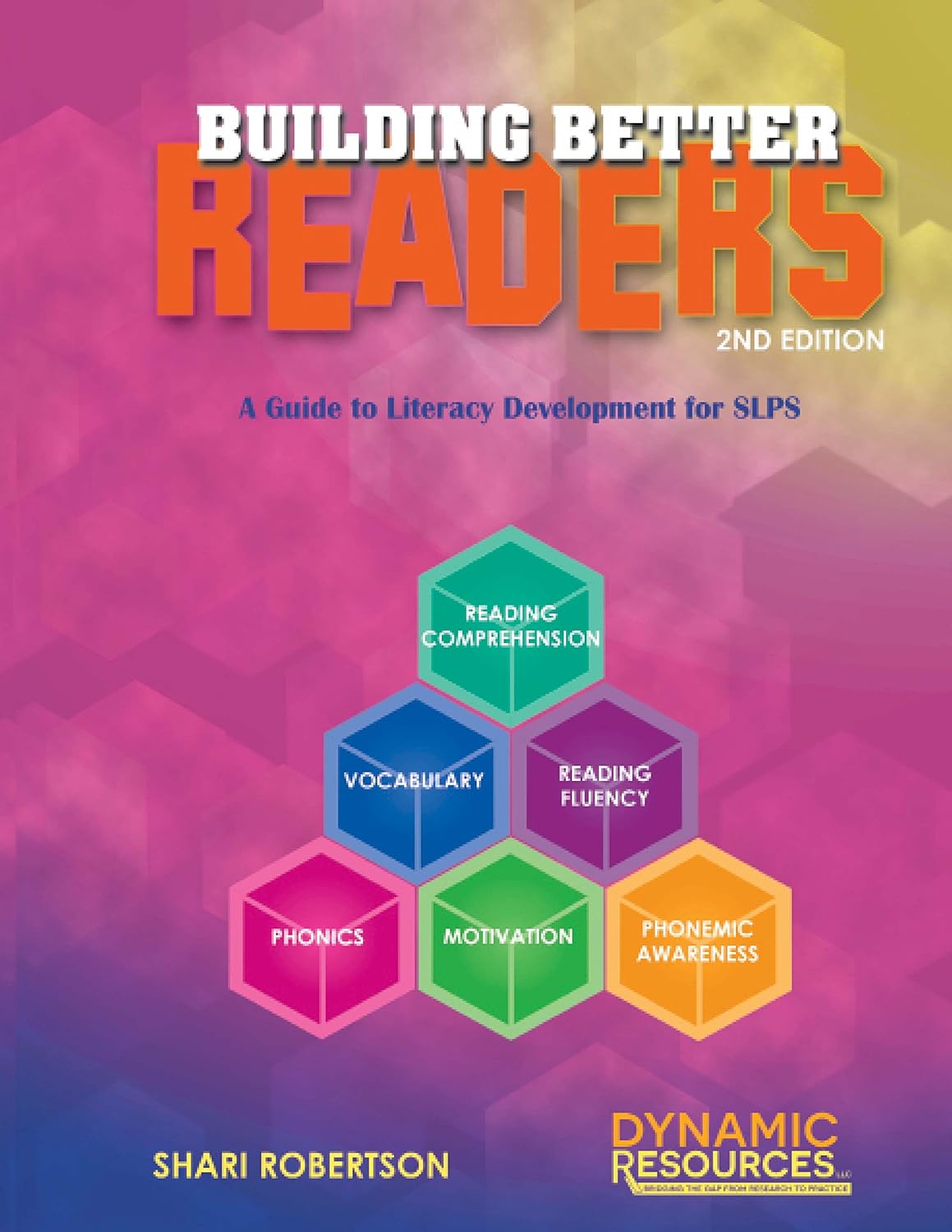 Building Better Readers: A Guide to Literacy Development for SLPs ...