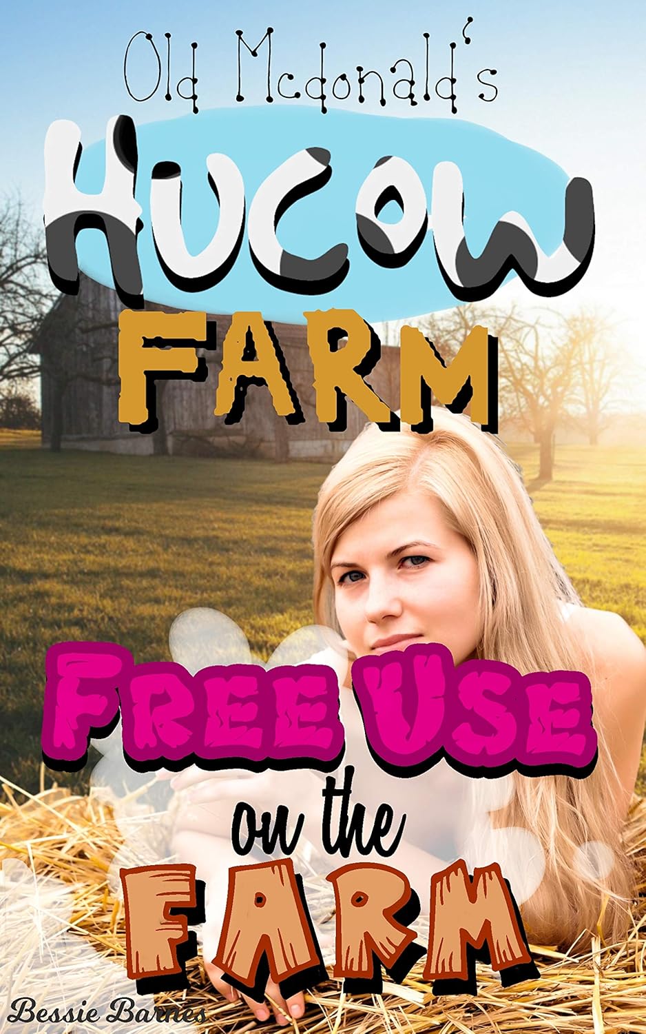 Old Mcdonald's Hucow Farm: Free Use on the Farm: Free use hucow farm ...